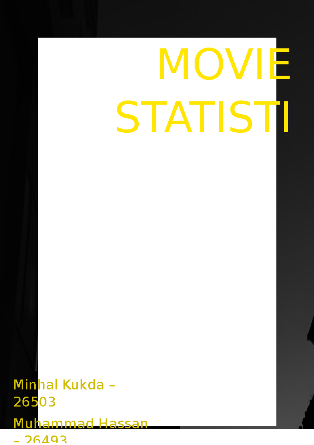 Statistics Movie regression analysis - 1 MOVIE STATISTI Minhal Kukda ...