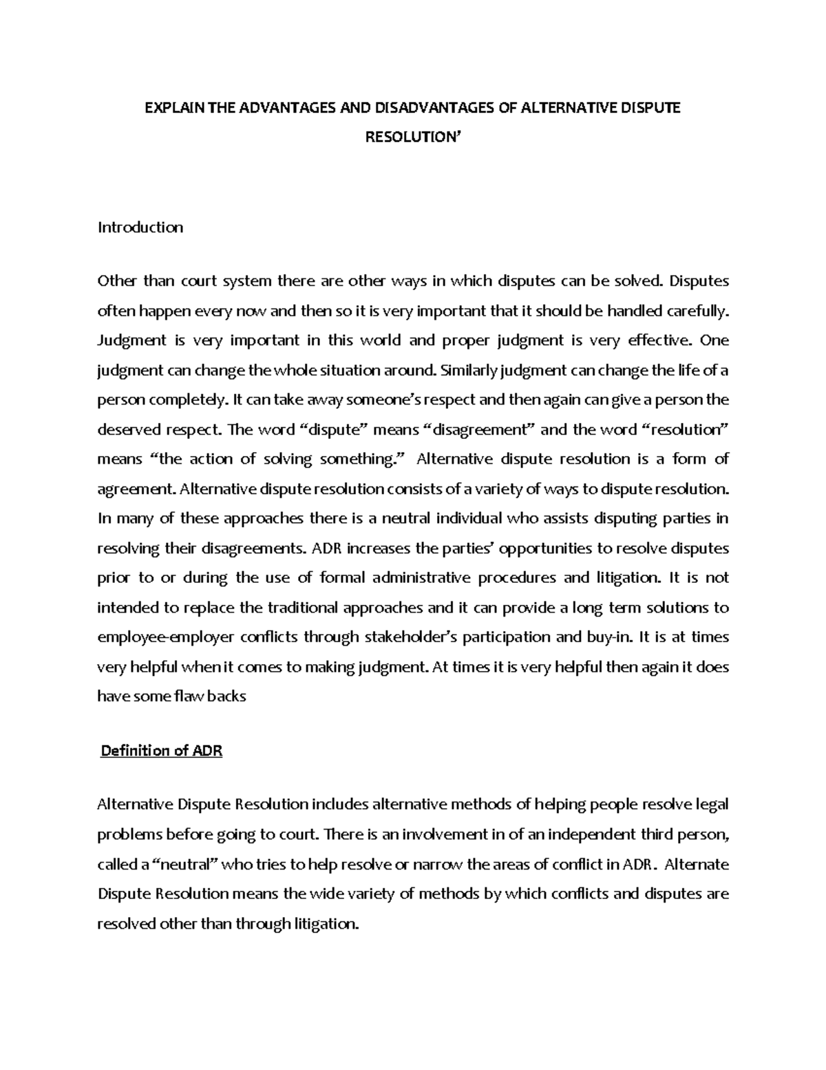 1. ADR - EXPLAIN THE ADVANTAGES AND DISADVANTAGES OF ALTERNATIVE DISPUTE RESOLUTION ...