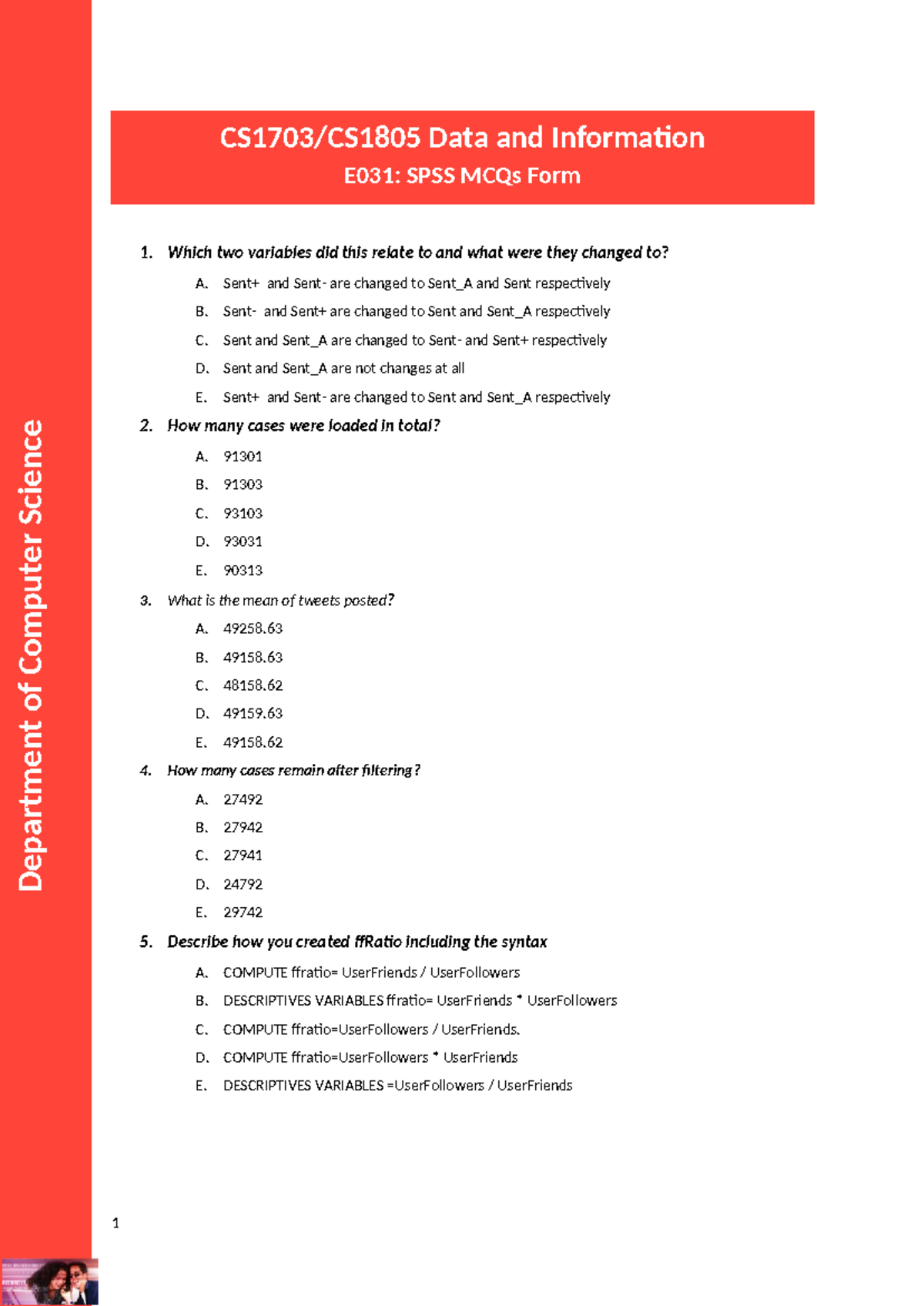 SPSS MCQs Form - Department of Computer Science 1. Which two variables ...