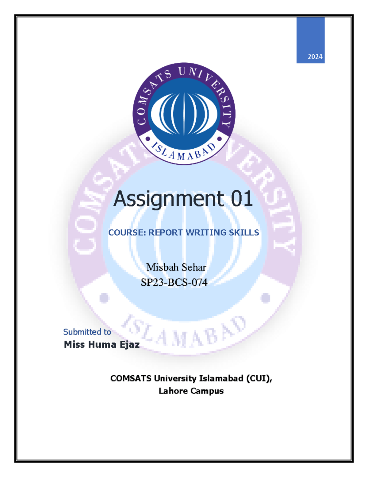 SP23-BCS-074 Assignment 1 - 2024 Assignment 01 COURSE: REPORT WRITING SKILLS Misbah Sehar SP23 ...