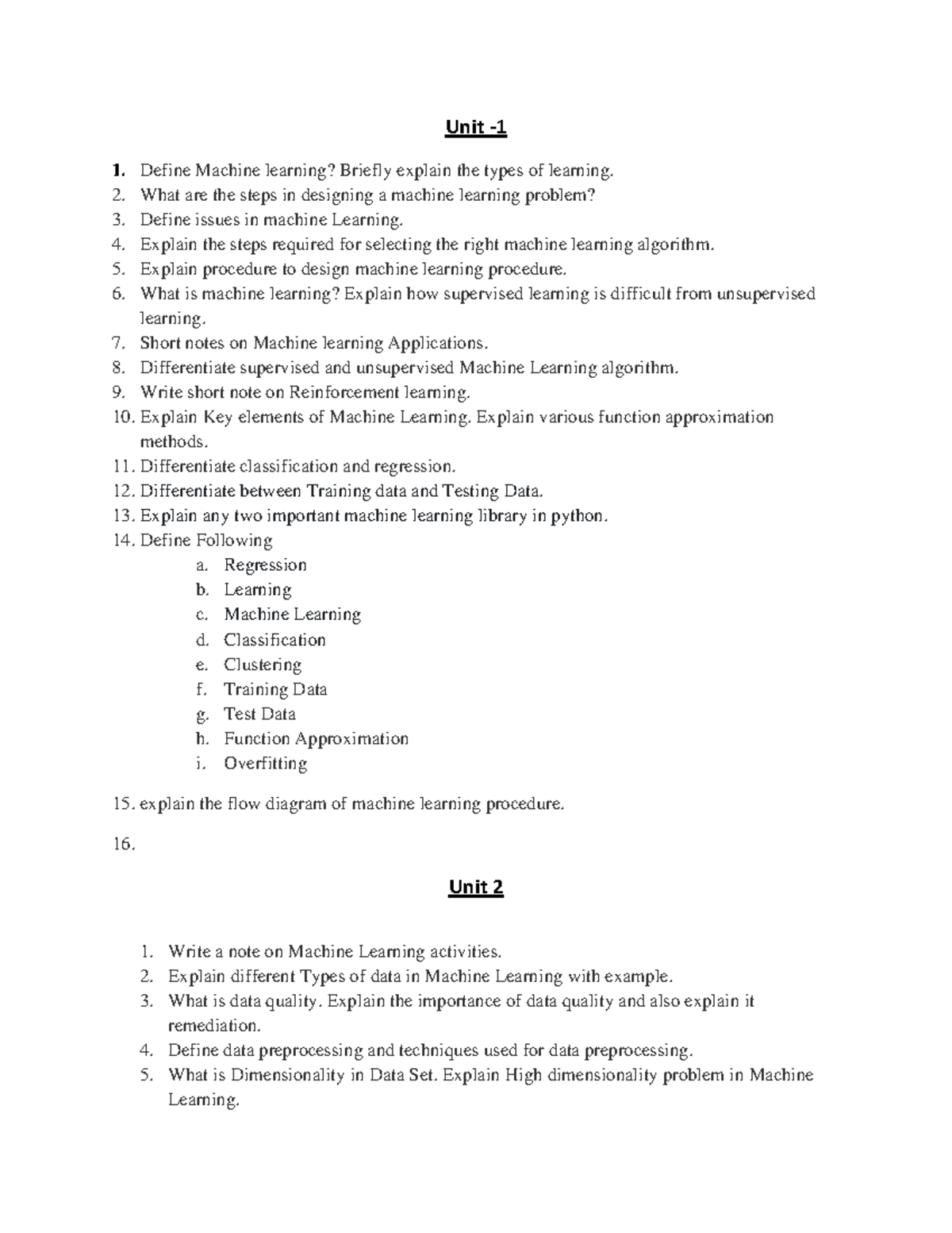 Machine learning question bank - Unit - 1. Define Machine learning? Briefly explain the types of ...