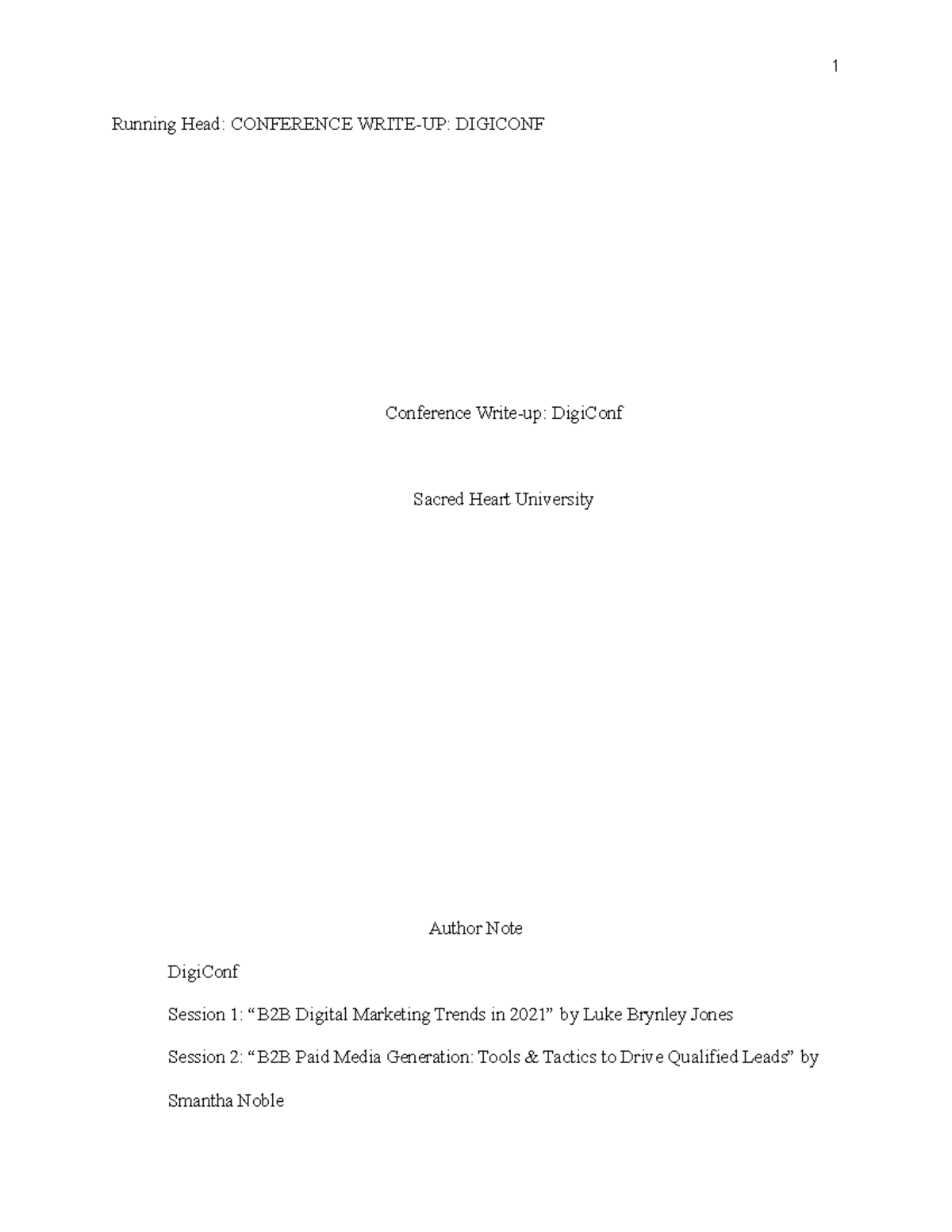 Conference write-up - Grade: A - Running Head: CONFERENCE WRITE-UP ...