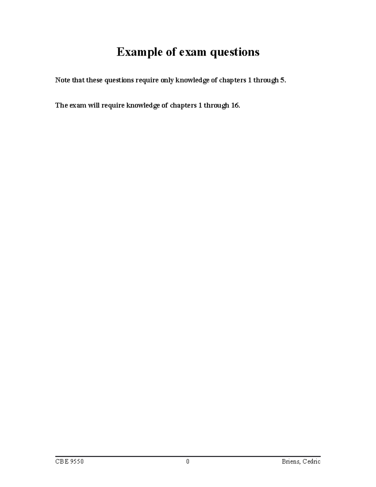 Example of exam - study - Example of exam questions Note that these ...