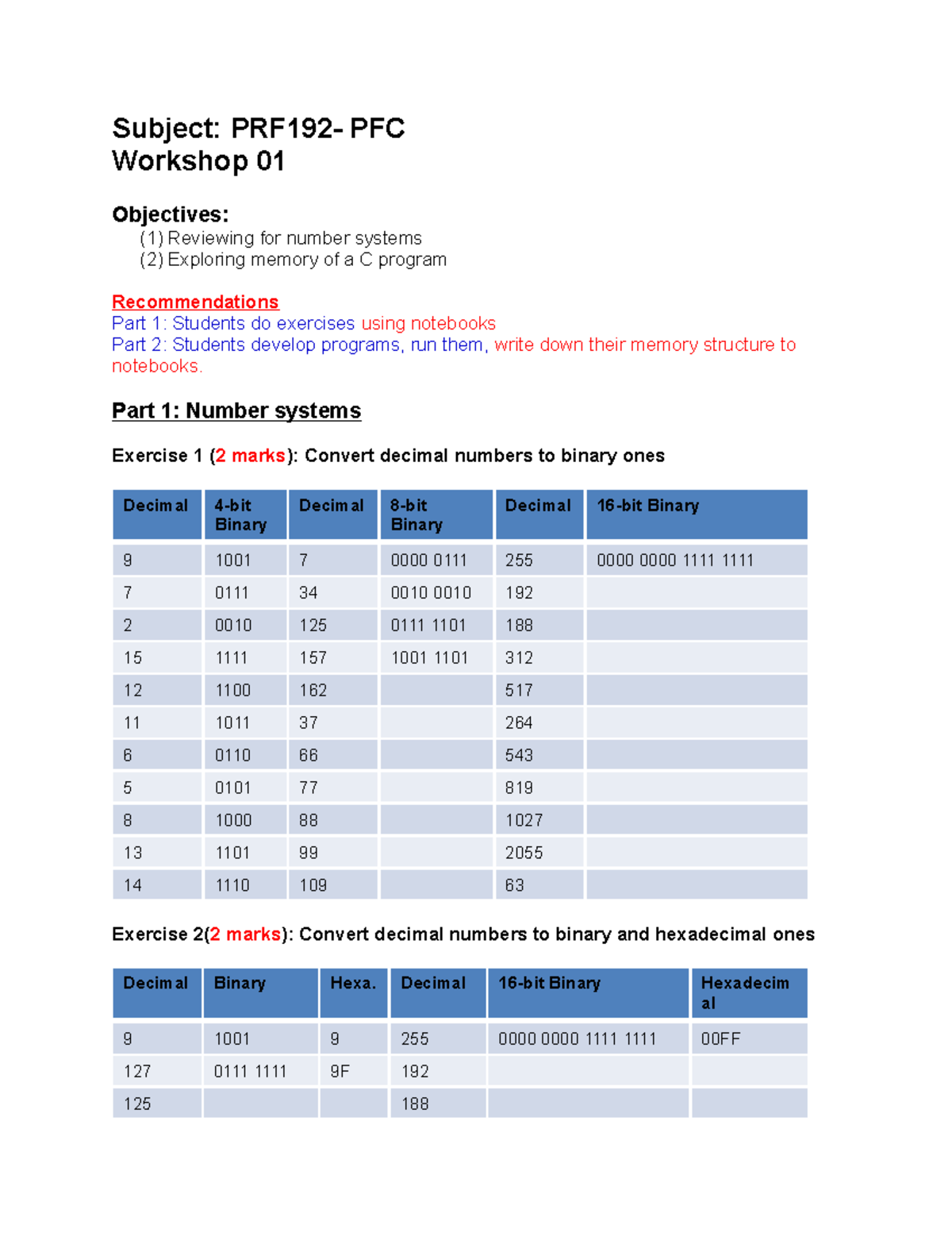 Workshop 01 - klkl - Subject: PRF192- PFC Workshop 01 Objectives: (1) Reviewing for number ...