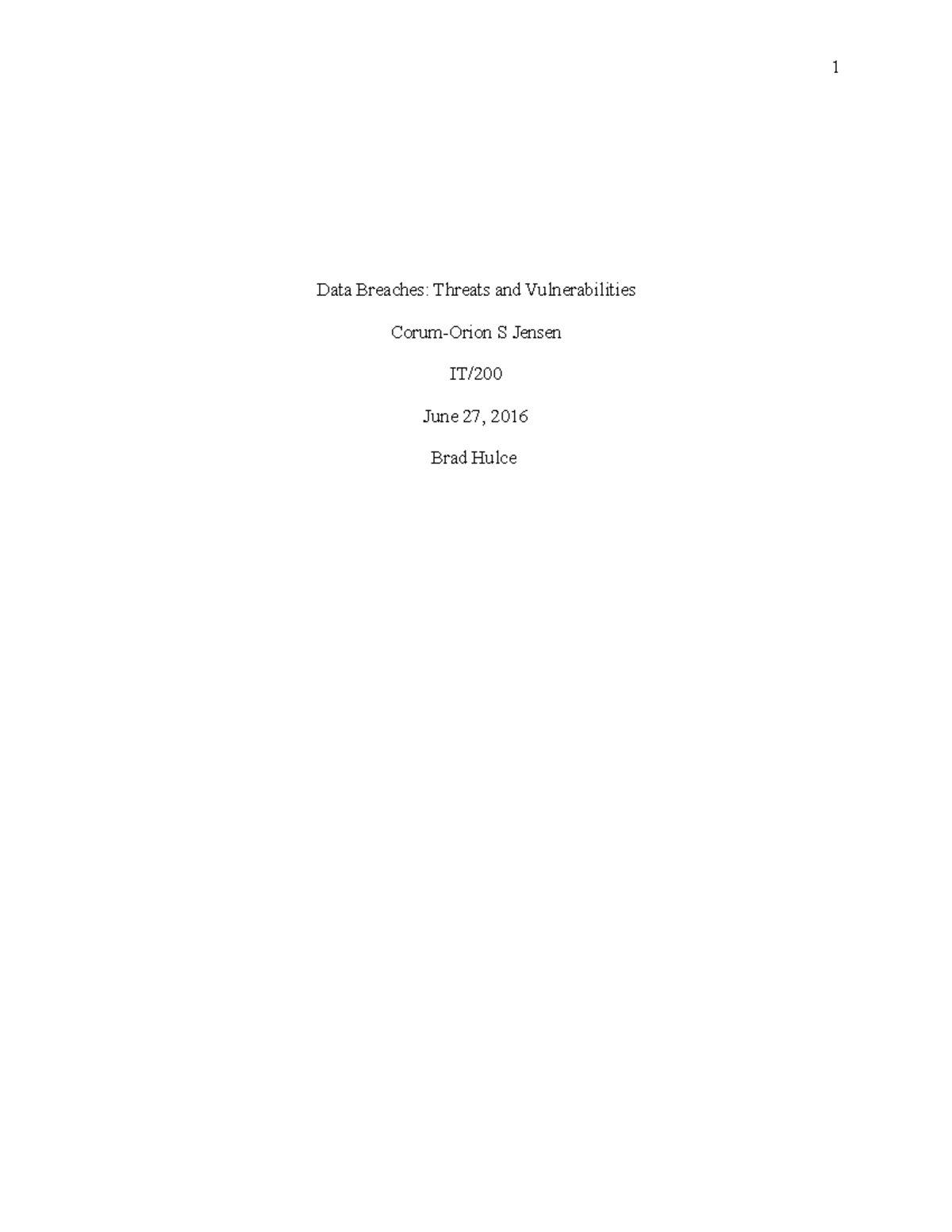 Data Breach - 1 Data Breaches: Threats and Vulnerabilities Corum-Orion ...