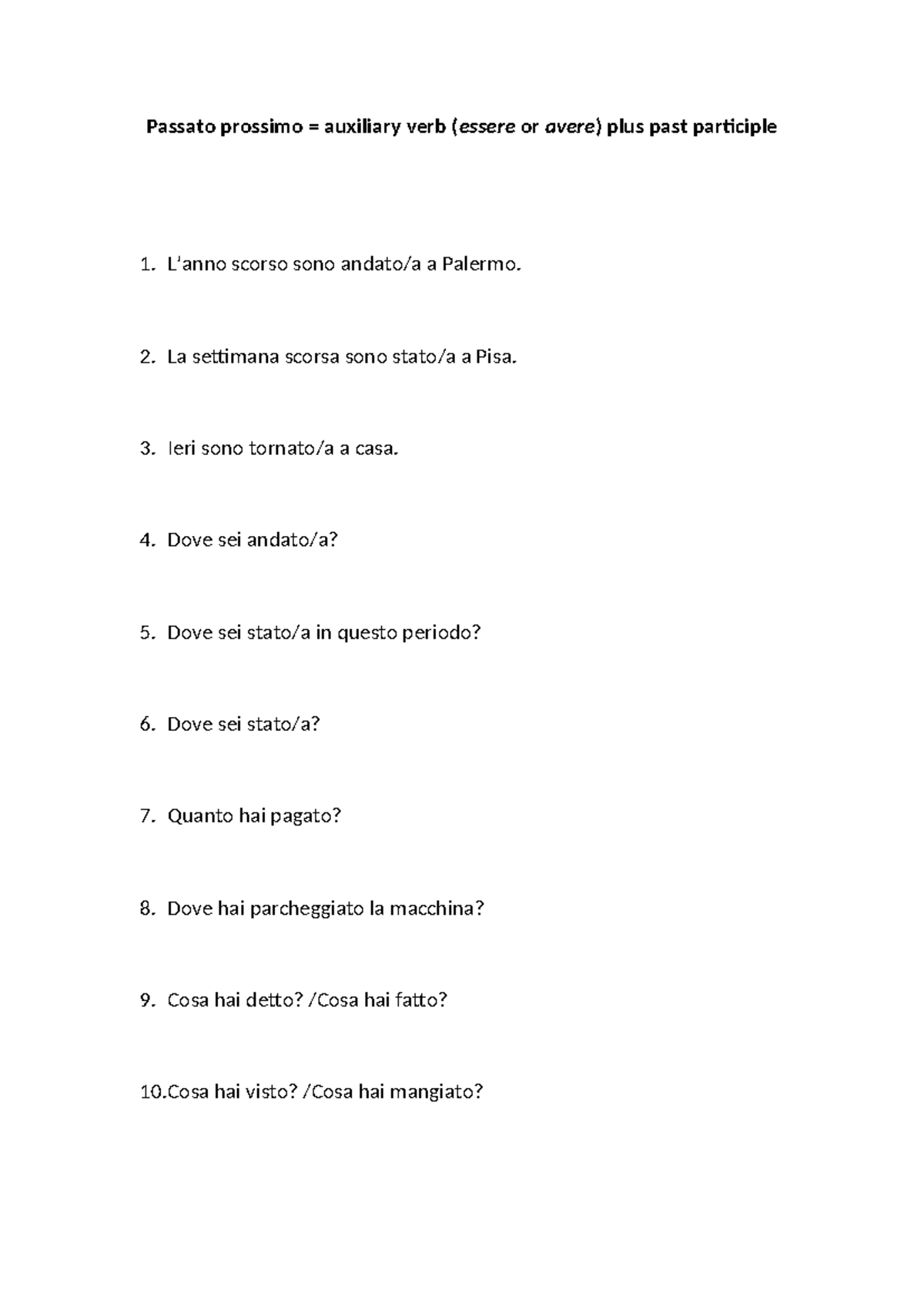 Passato prossimo - Practice - ITAL100 - Passato prossimo = auxiliary ...