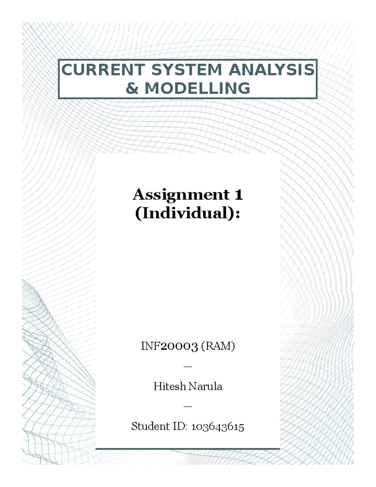 RAM assignment 1 - CURRENT SYSTEM ANALYSIS & MODELLING Assignment 1 ...