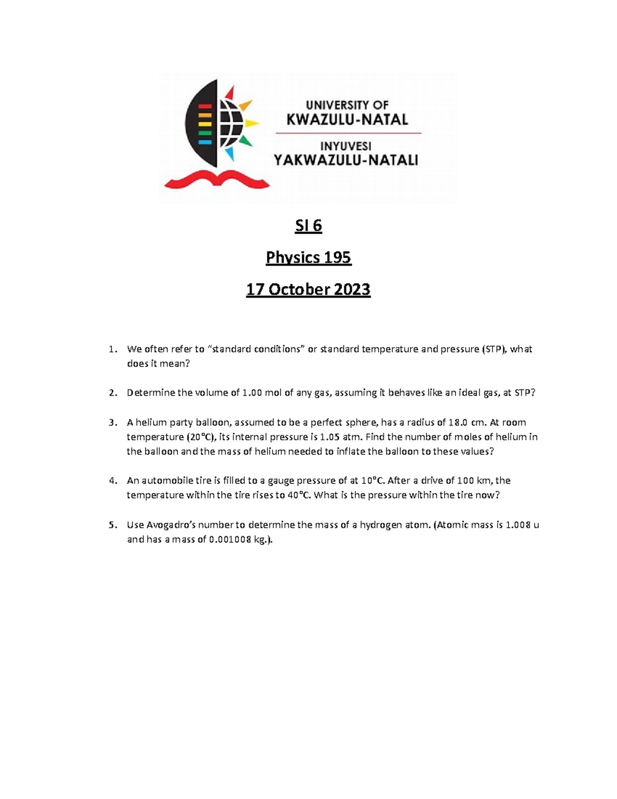 SI 6 - This is an SI questions - SI 6 Physics 195 17 October 2023 1. We ...