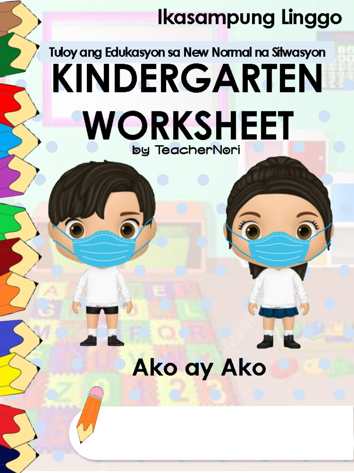 New Normal Worksheet - Week 10 - Ako ay Ako Ikasampung Linggo ...