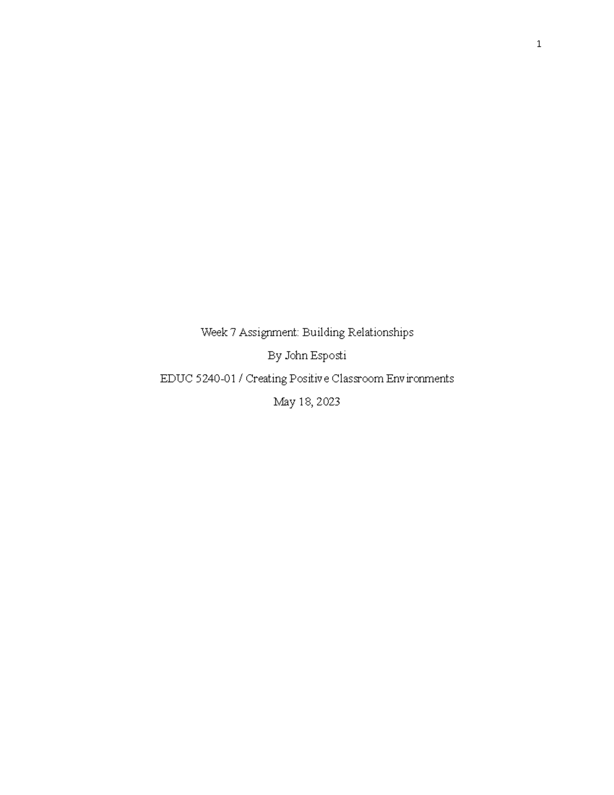 Week7Assignment Esposti John - Week 7 Assignment: Building Relationships By John Esposti EDUC ...