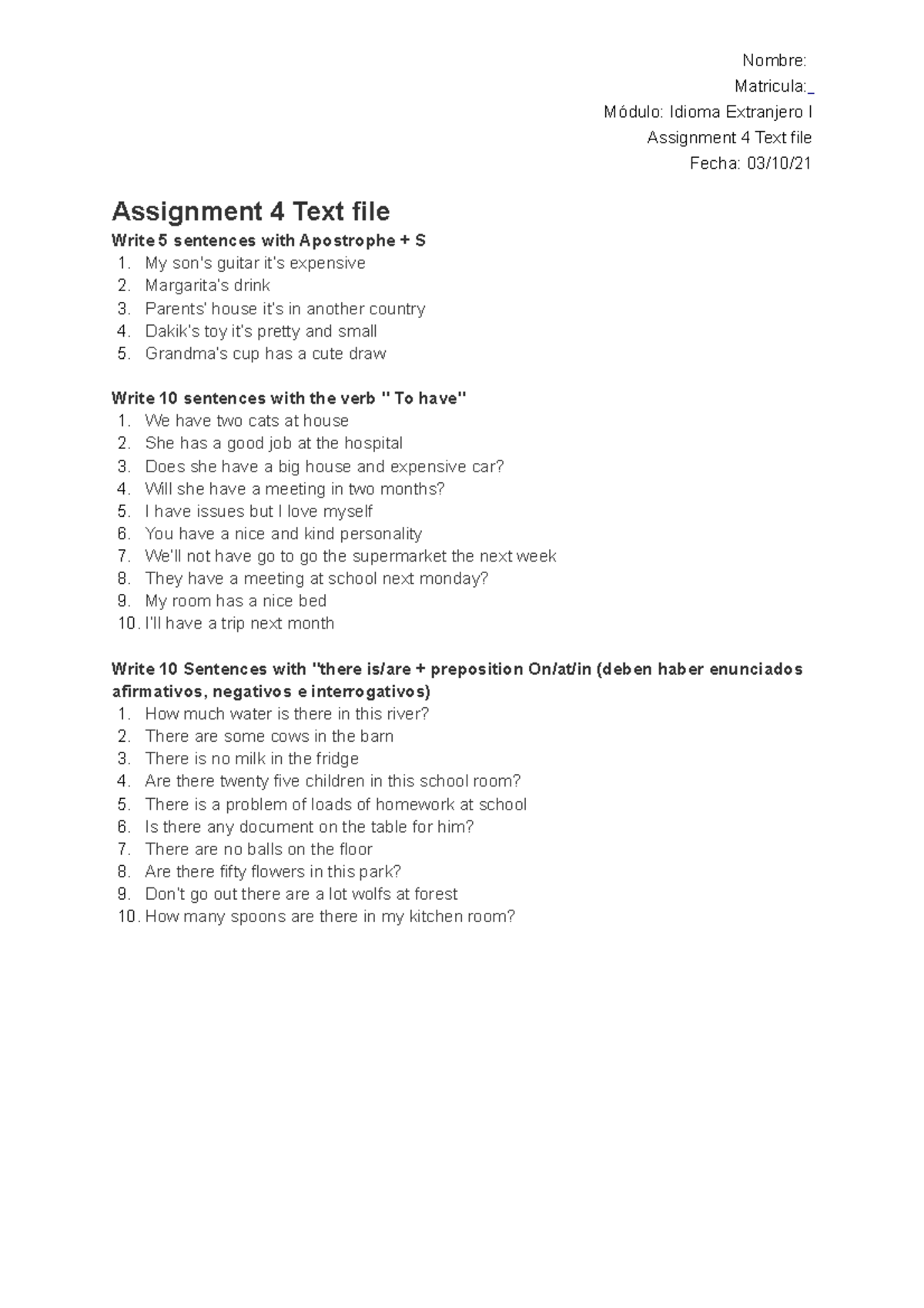 Ingles 1 - Oraciones - Nombre: Matricula: Módulo: Idioma Extranjero I Assignment 4 Text file ...