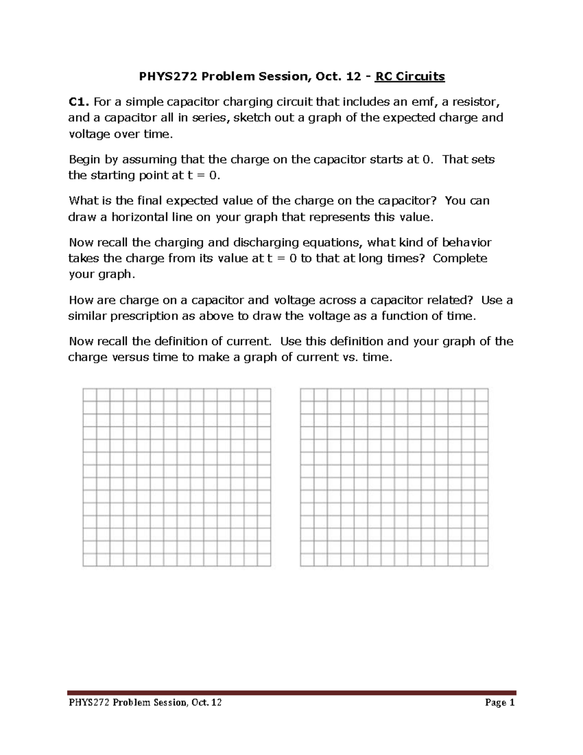 RC Circuits and Magnetic Forces - PHYS272 Problem Session, Oct. 12 RC ...