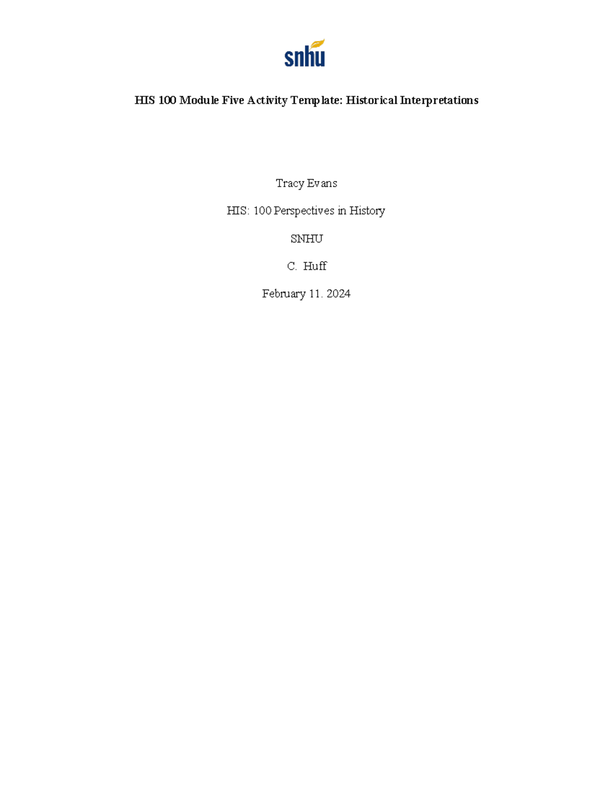 HIS 100 Module Five Activity Template - Huff February 11. 2024 Identify ...
