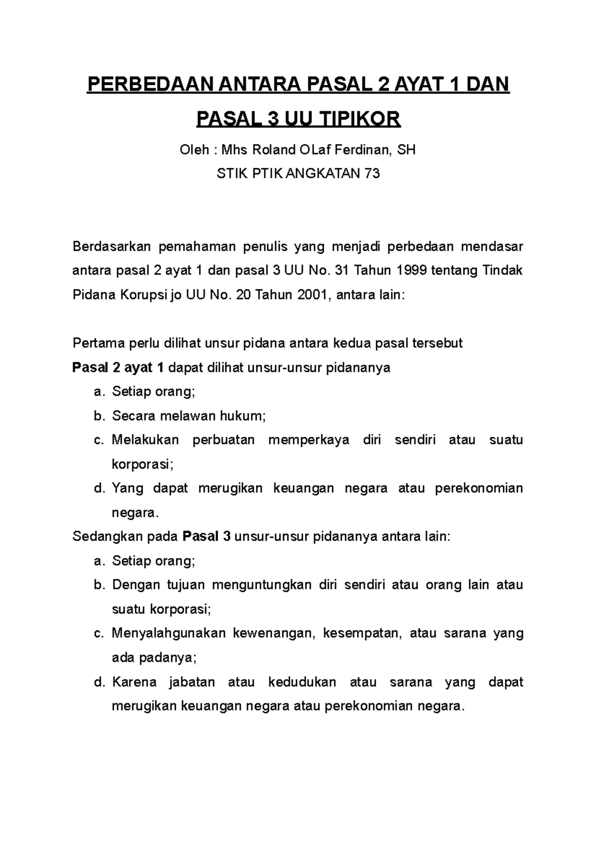 Perbedaan Antara Pasal 2 AYAT 1 DAN Pasal 3 UU Tipikor PERBEDAAN