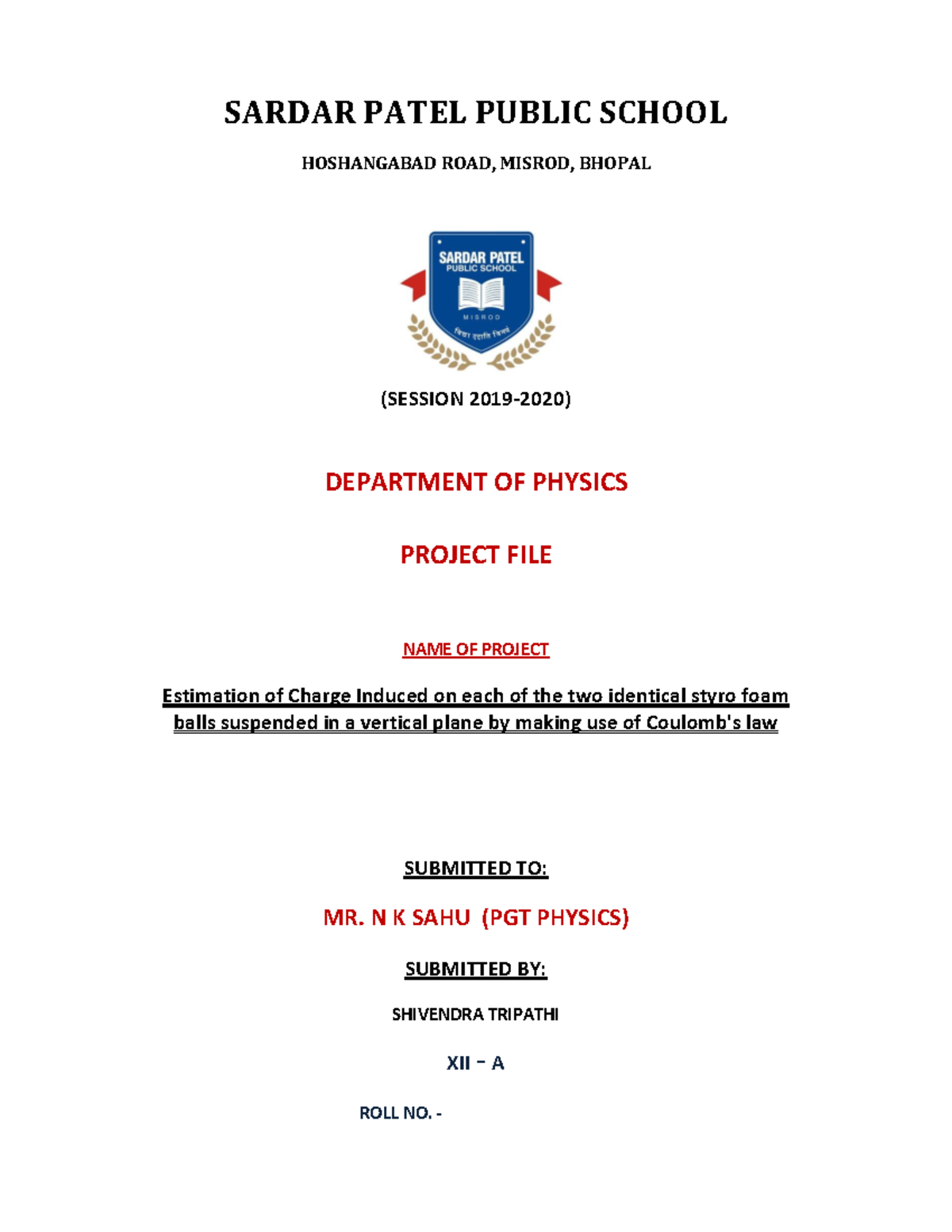 PHY - To estimate the charge induced on each one of the two identical ...