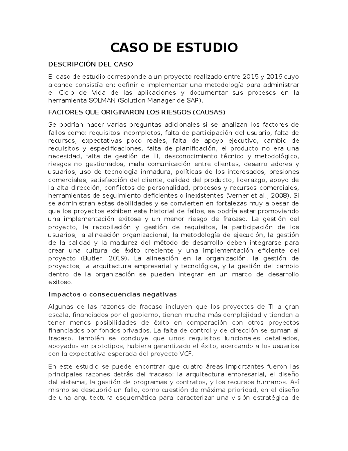 CASO DE Estudio - RESUMEN DE UN CASO - CASO DE ESTUDIO DESCRIPCIÓN DEL CASO El caso de estudio ...