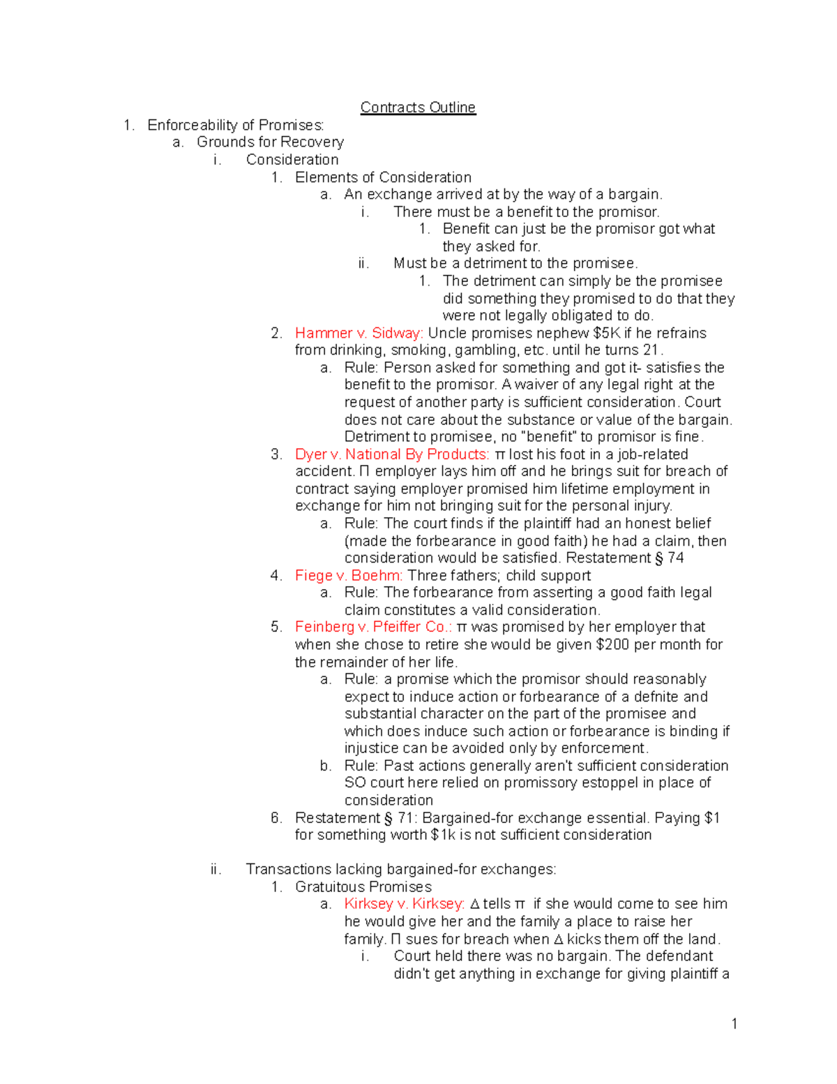 Fall 2020 Contracts Outline - Contracts Outline Enforceability of Promises: a. Grounds for ...