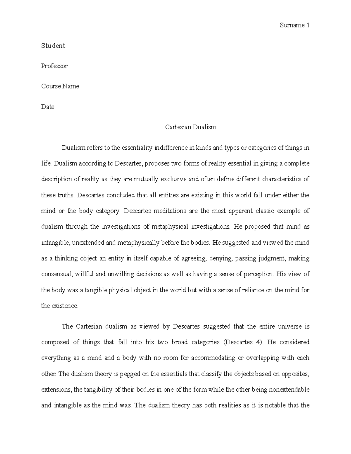 MIND AND BODY Cartesian Dualism - Student Professor Course Name Date ...