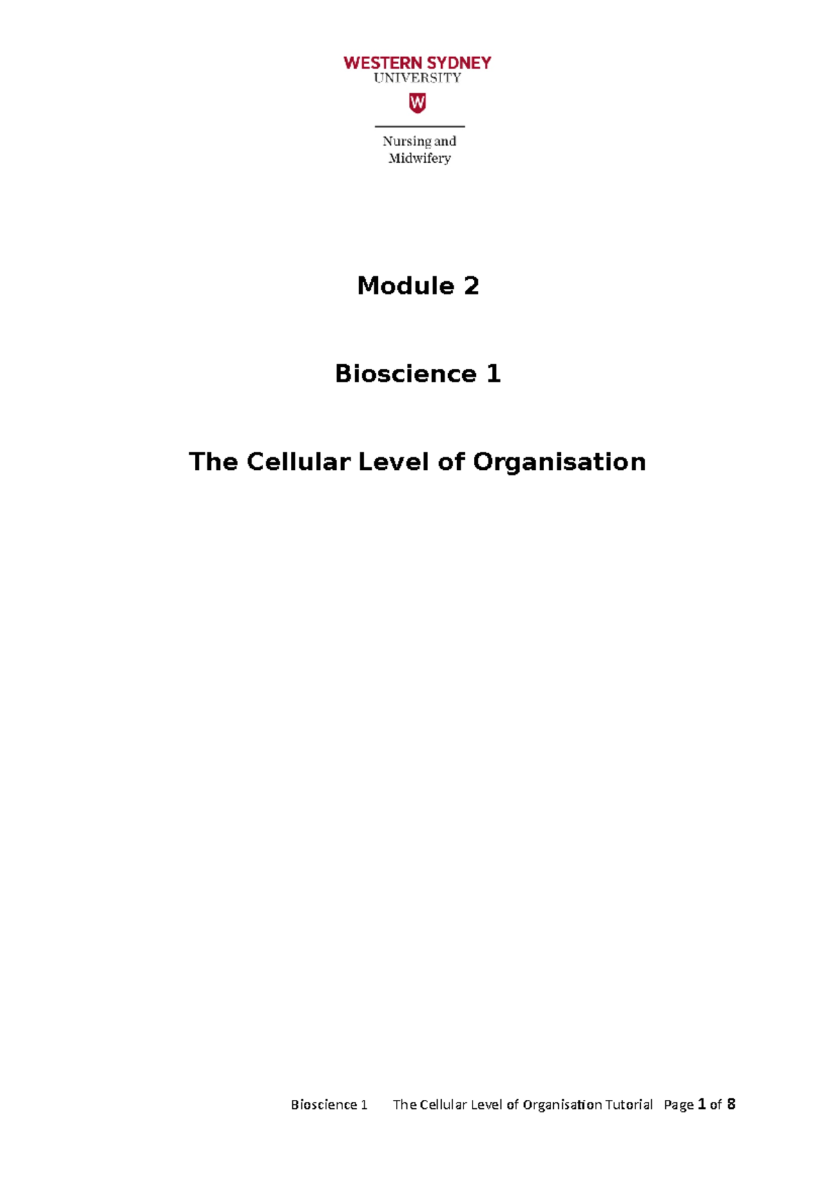 Tutorial 2 -The cellular Level of Organisation- Student Guide - Module 2 Bioscience 1 The ...