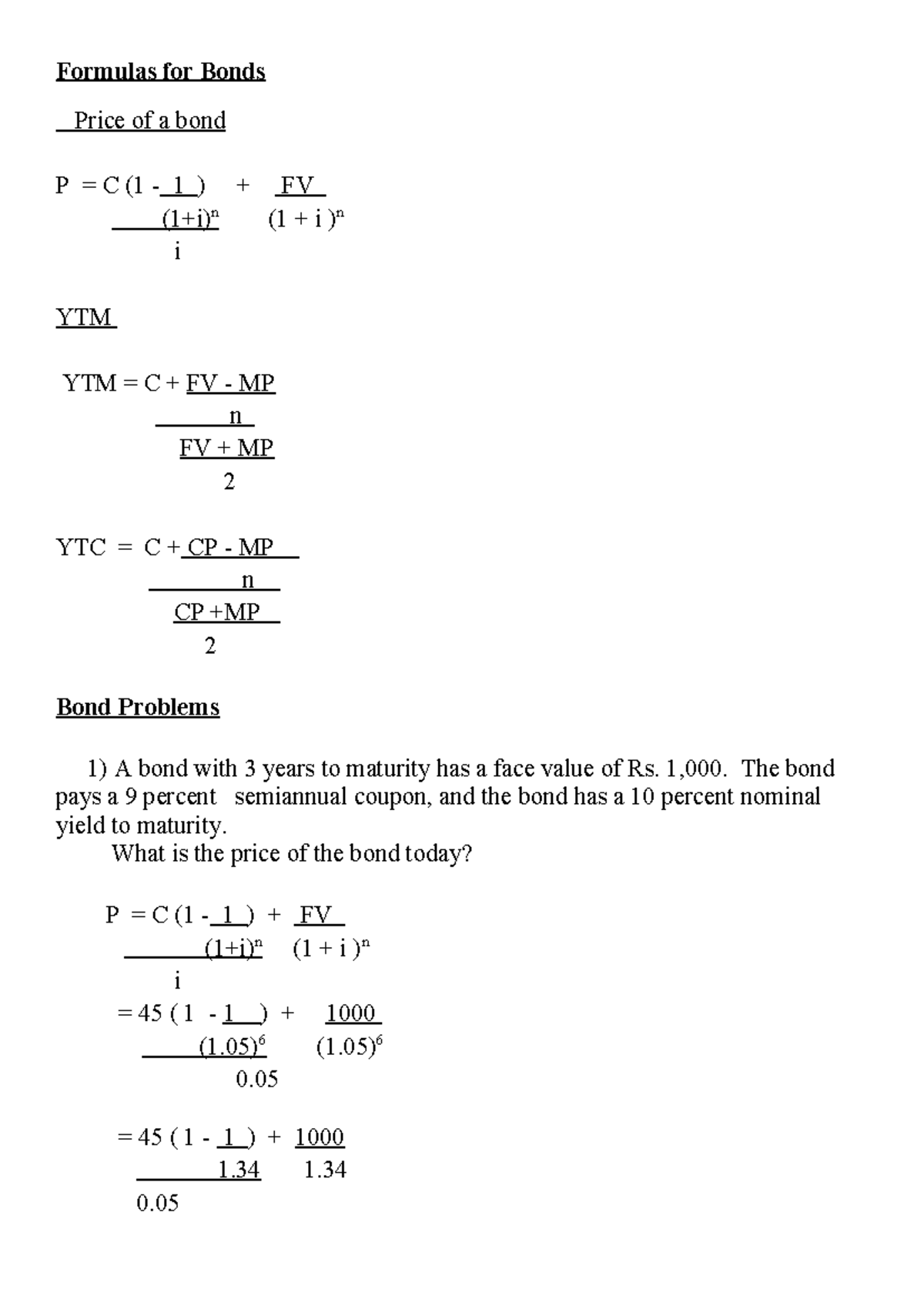 Bond Problems - Formulas for Bonds Price of a bond P = C (1 - 1 ) + FV ...