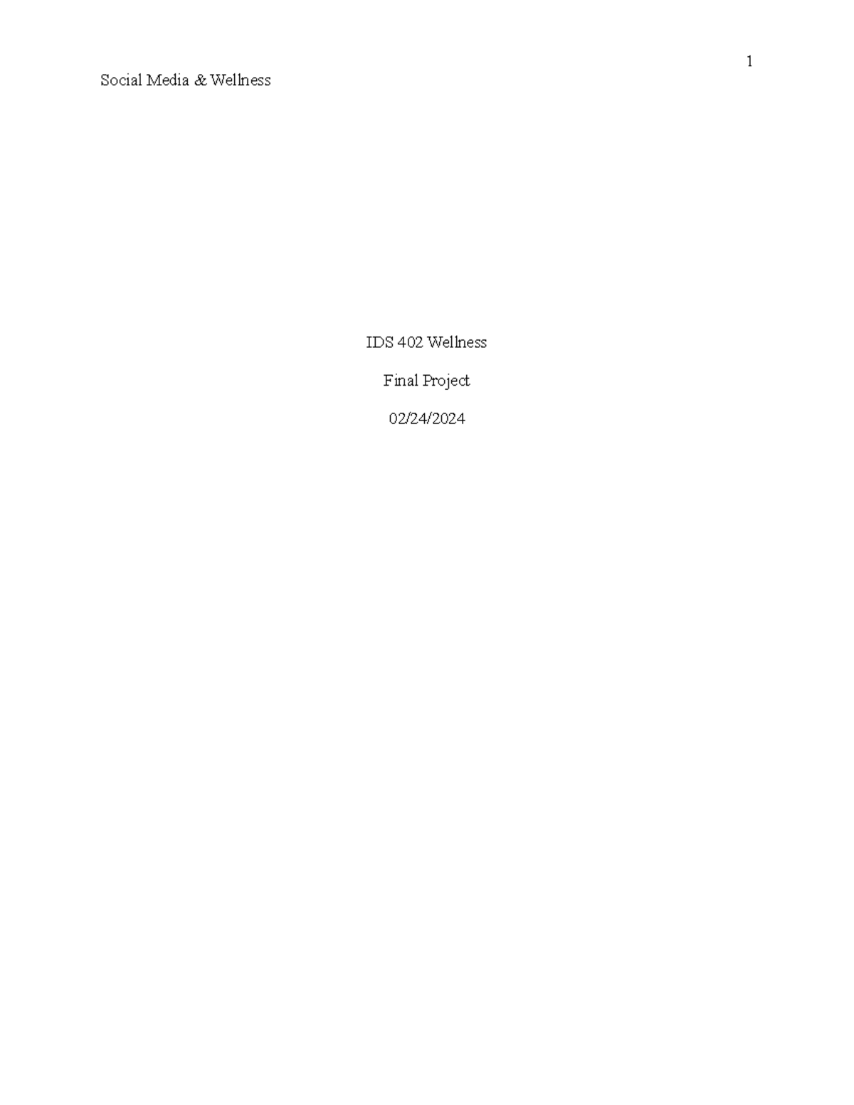 Module 1 Activity - Social Media & Wellness IDS 402 Wellness Final ...