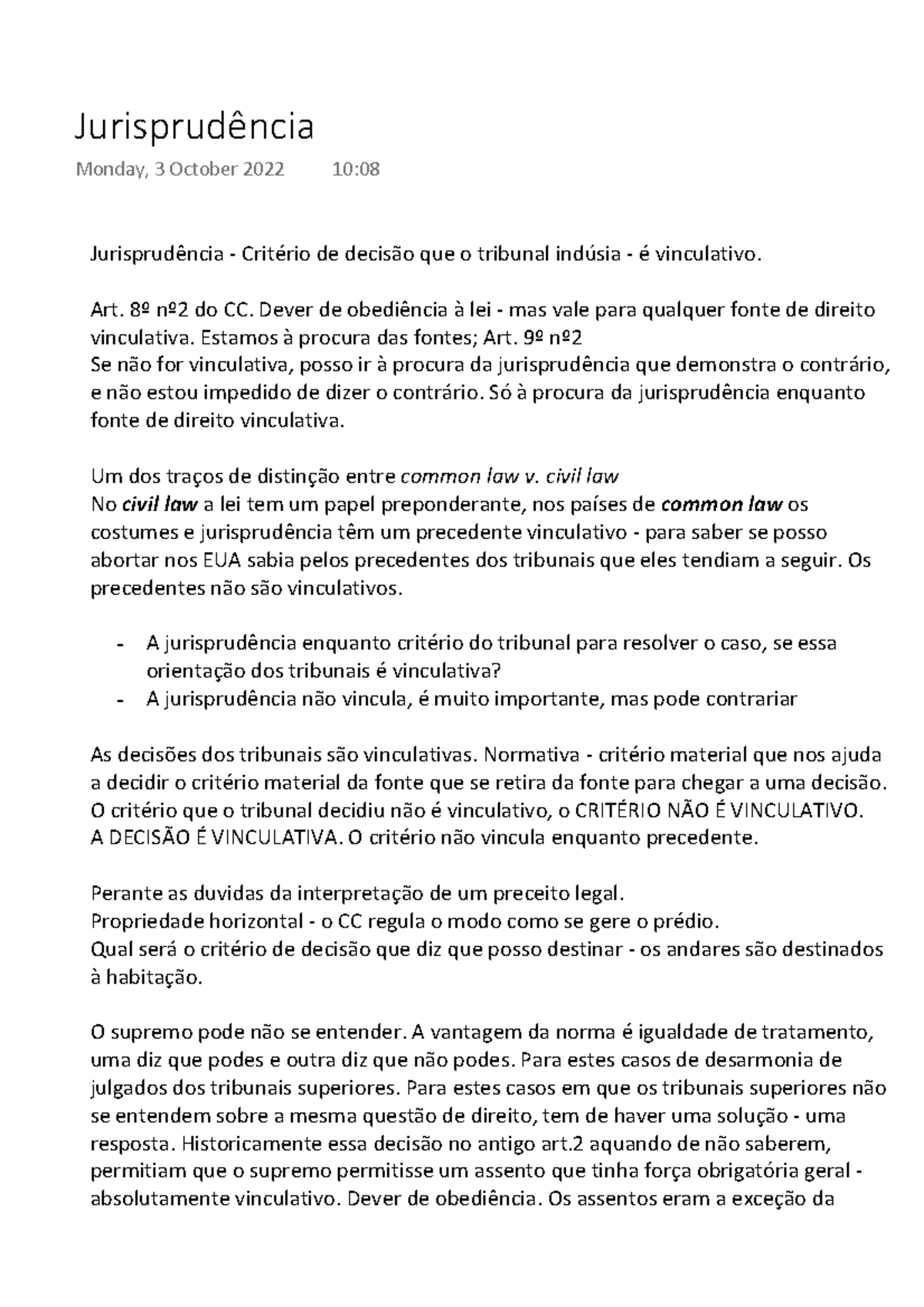 Jurisprudência - Notas sobre a Jurisprudência - Jurisprudência - Critério de decisão que o ...