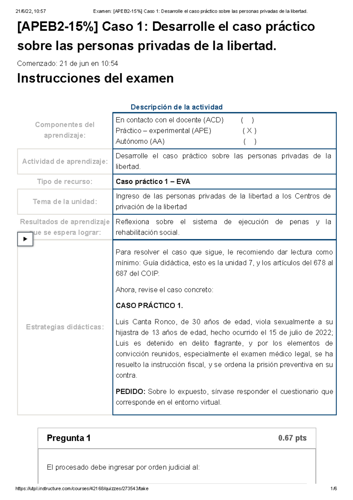 Examen [APEB 2-15%] Caso 1 Desarrolle el caso práctico sobre las personas privadas de la ...