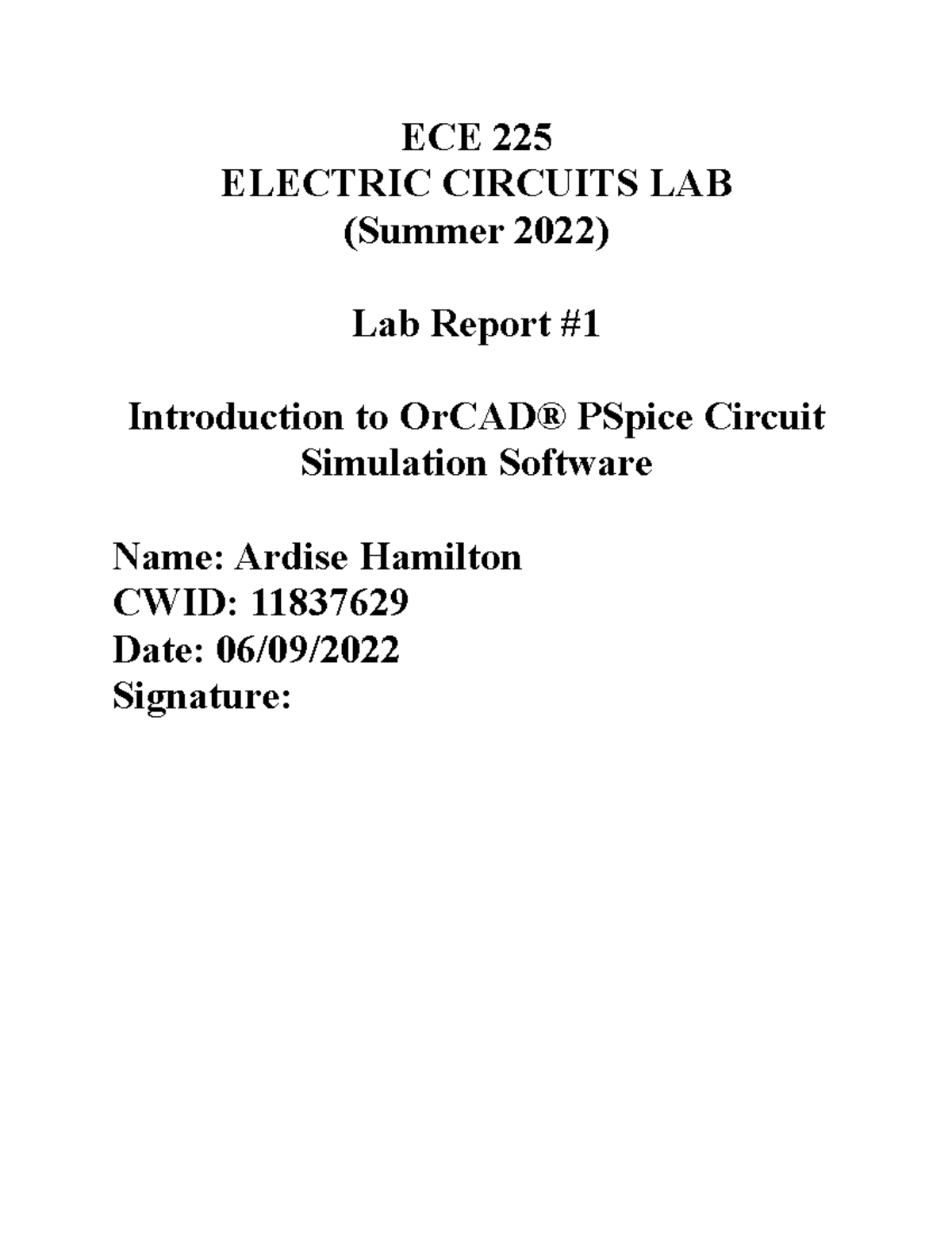 Lab225 Lab#1 - lab - ECE 225 ELECTRIC CIRCUITS LAB (Summer 2022) Lab Report Introduction to ...