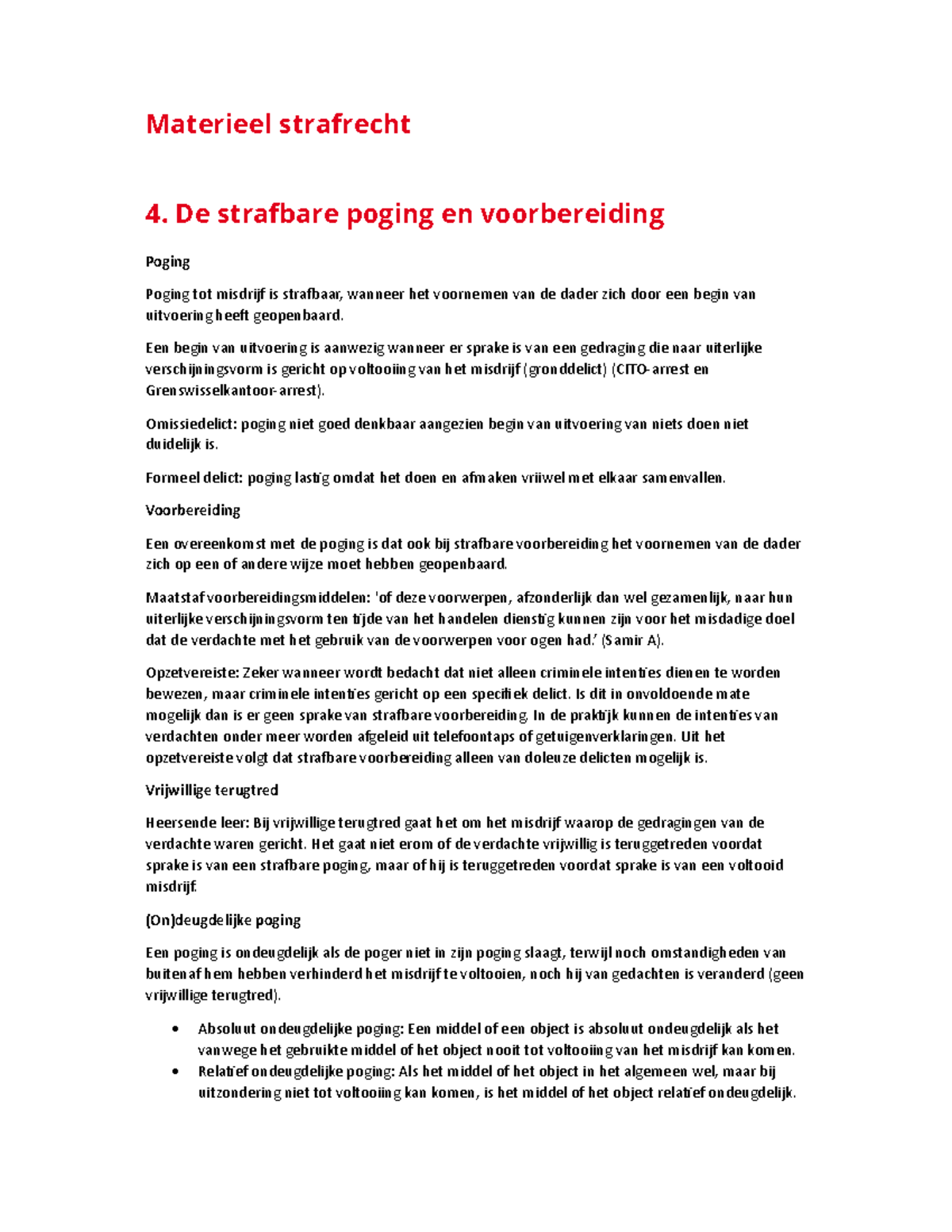 Materieel strafrecht L4 - De strafbare poging en voorbereiding Poging ...