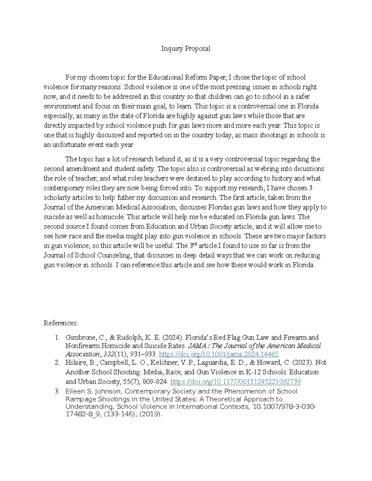 Inquiry Proposal - Inquiry Proposal For my chosen topic for the Educational Reform Paper, I ...