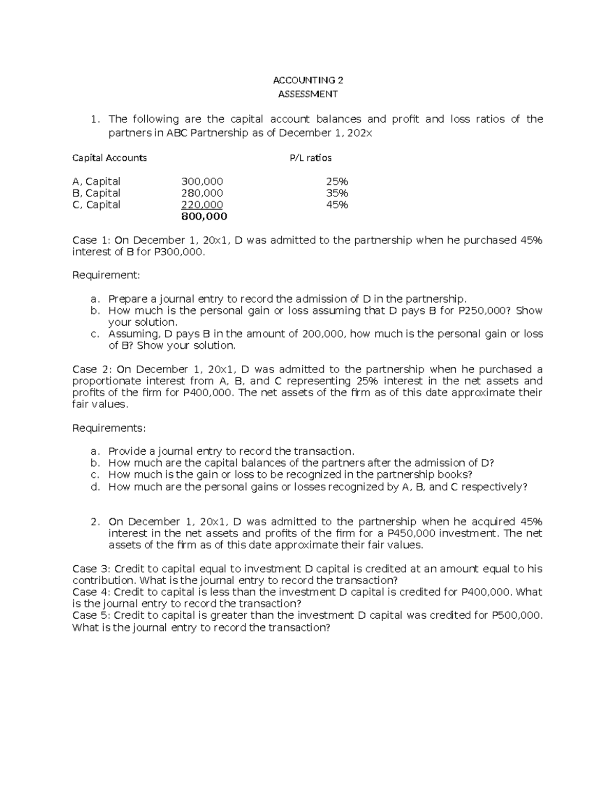 Accounting 2 Assessment - ACCOUNTING 2 ASSESSMENT 1. The following are ...