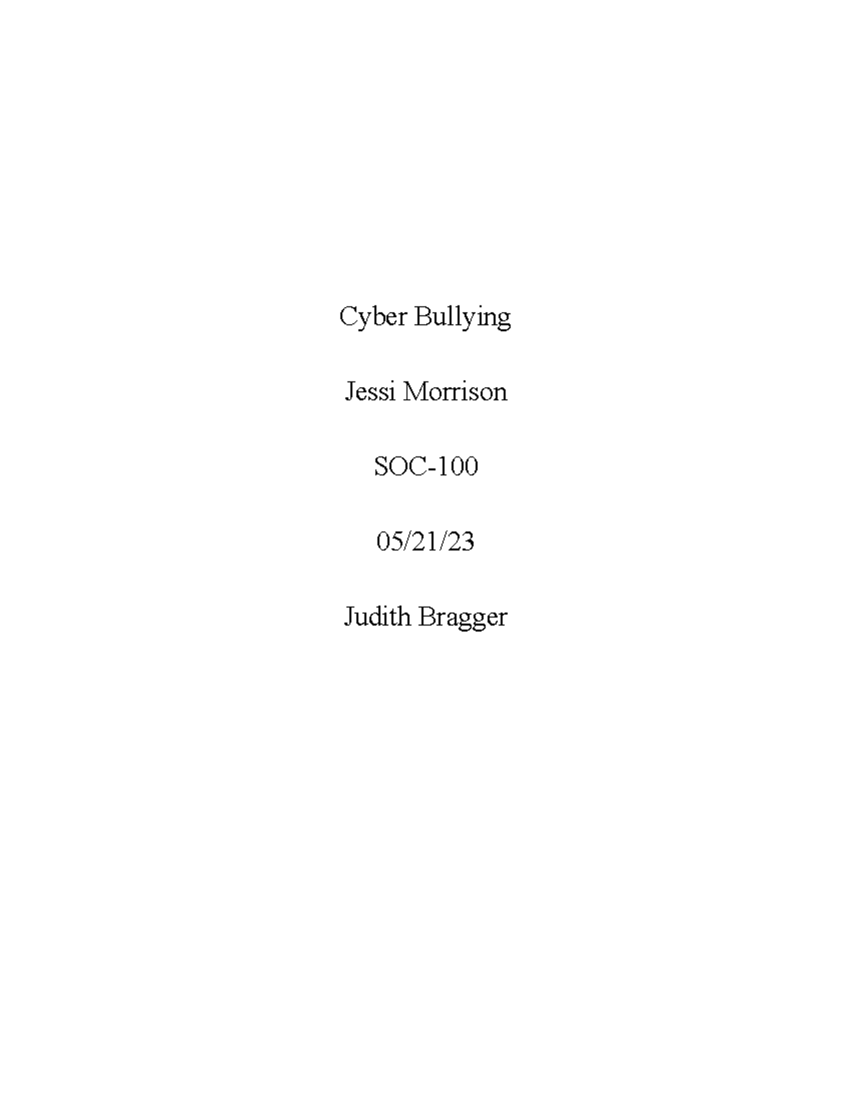 Cyber Bullying - Cyber Bullying Jessi Morrison SOC- 05/21/ Judith ...