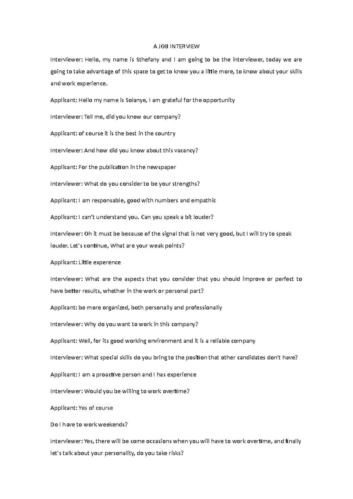 A JOB Interview - Dialogo - A JOB INTERVIEW Interviewer: Hello, my name ...