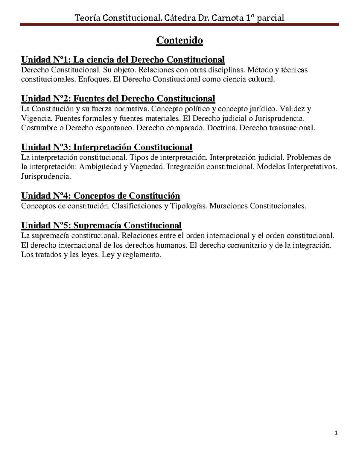 Primer parcial ( teoría constitucional ) - Warning: TT: undefined function: 32 Contenido Unidad ...