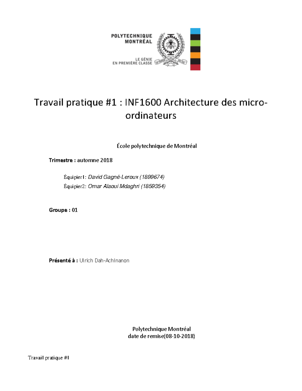 Tp1 1899674 1859354 - remise dun groupe pour le tp 1 de inf 1600 ...