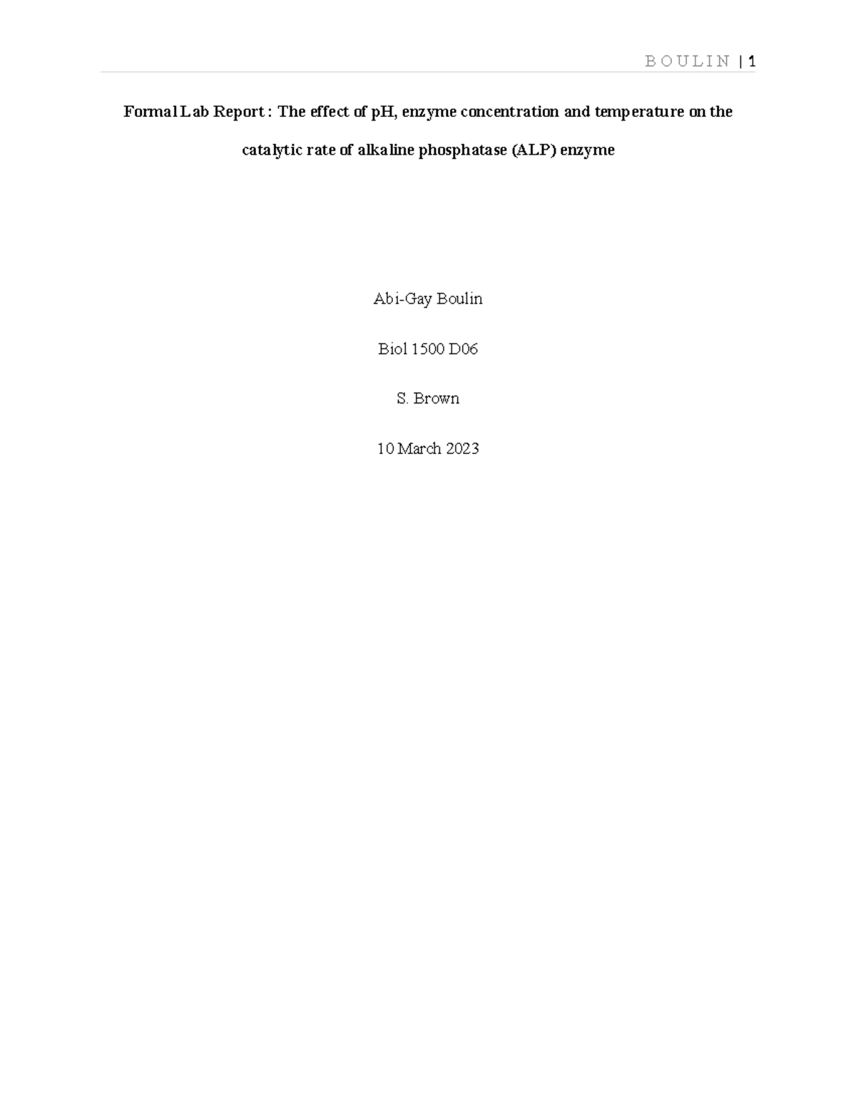 Formal Lab Report - Brown 10 March 2023 Abstract: The purpose of this ...