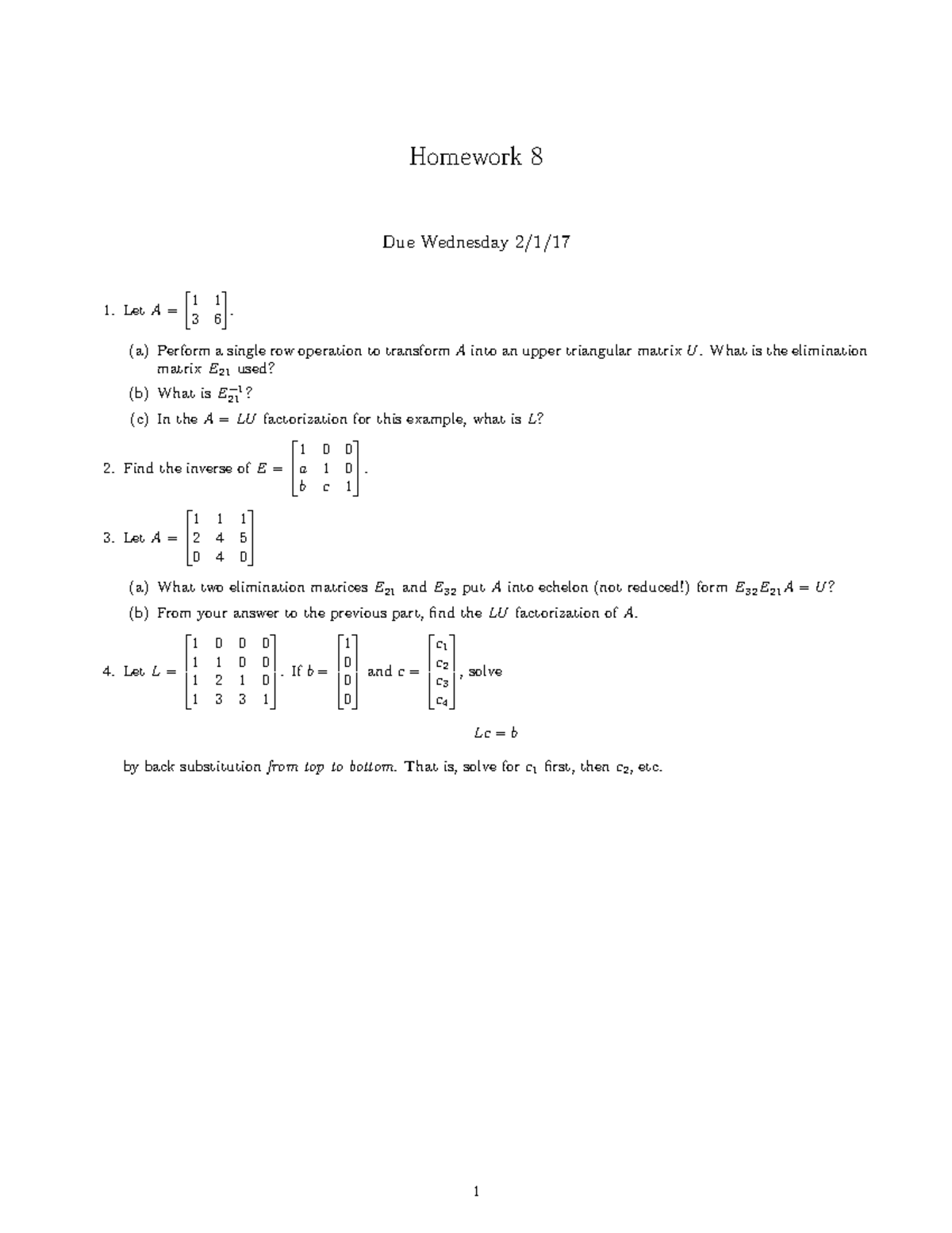 Hw08 - Homework assignment 8 - Homework 8 Due Wednesday 1. Let A 1 3 1 ...