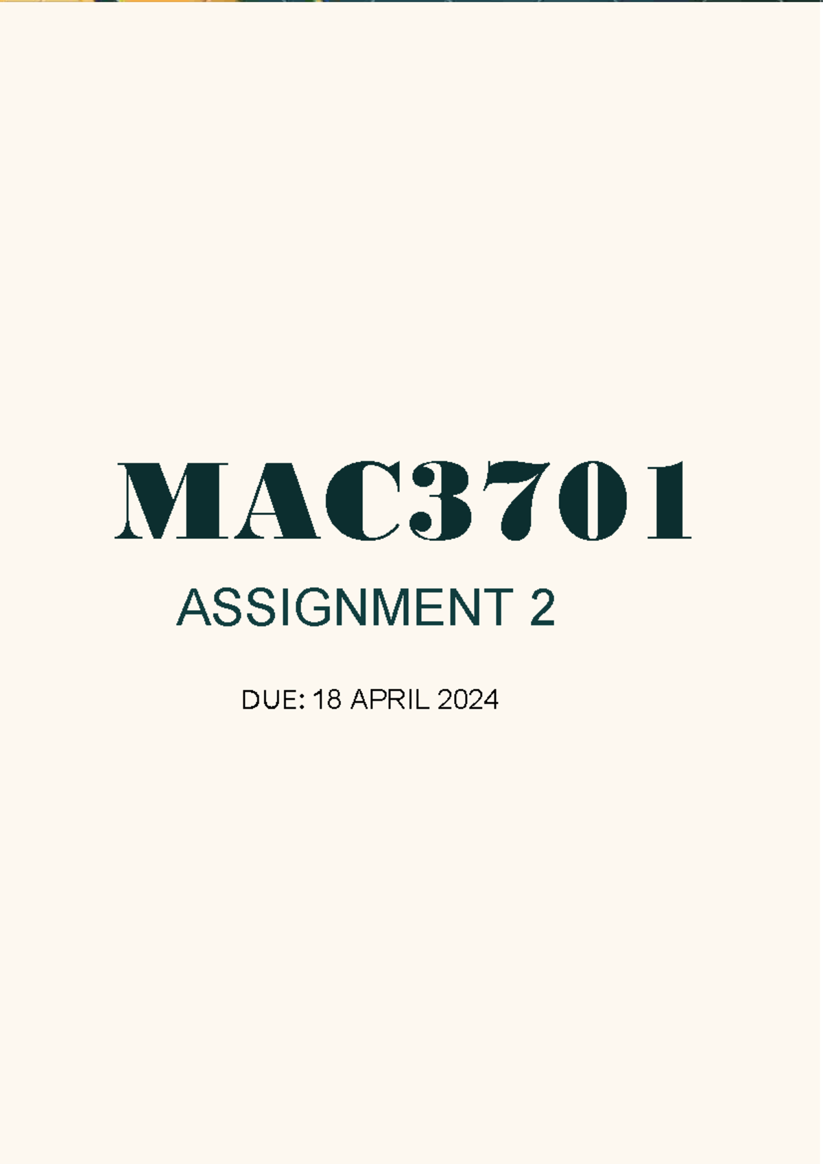 MAC3701 Assignment 2 (Full Answers) Due 18 April 2024 - MAC ASSIGNMENT ...