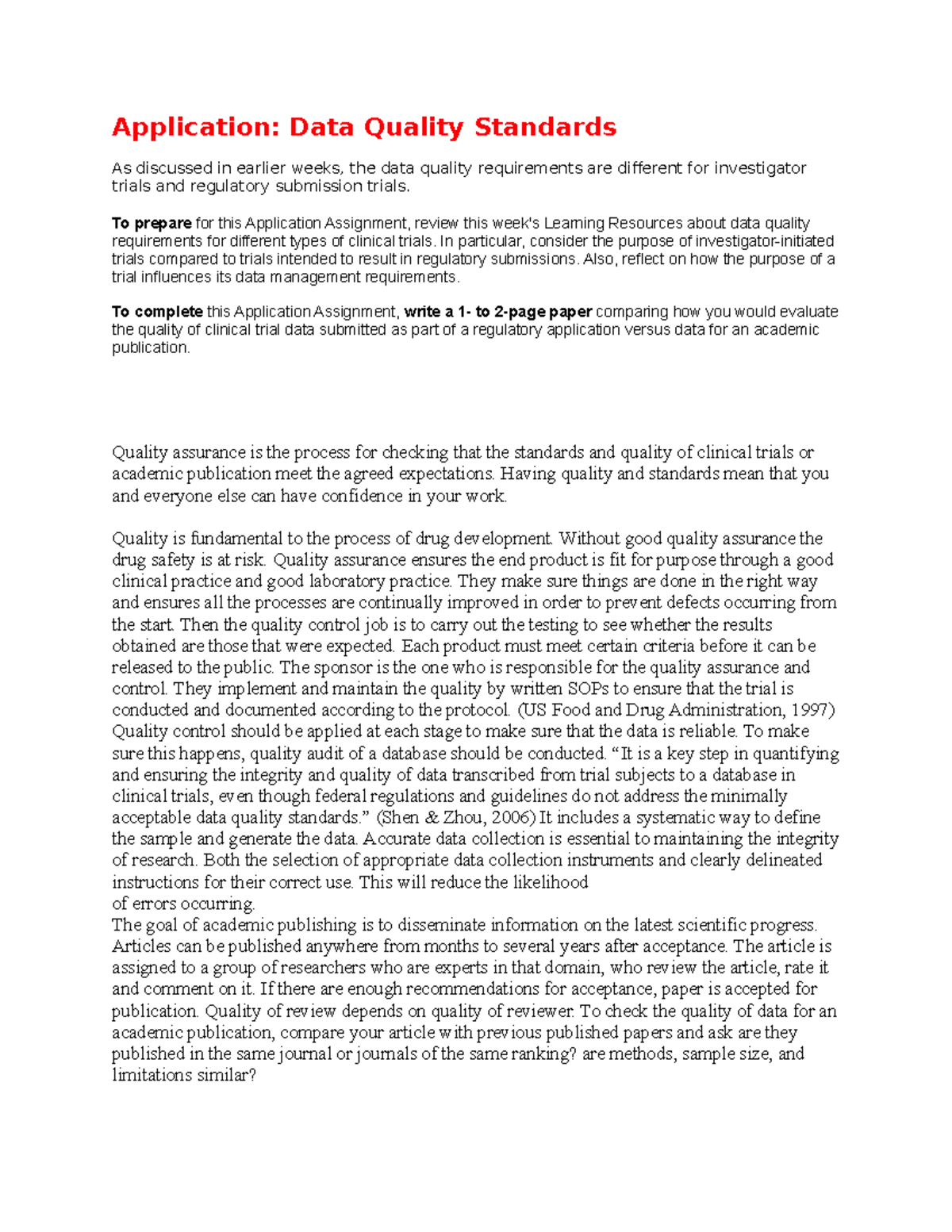 A7 - CLRA 6190 - Application: Data Quality Standards As discussed in earlier weeks, the data ...