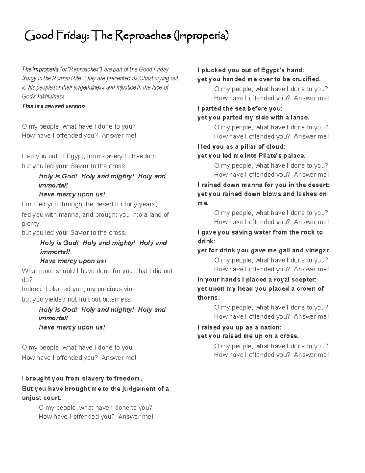 The Reproaches 1 - How wondrously Jesus defends me; truly this is a ...