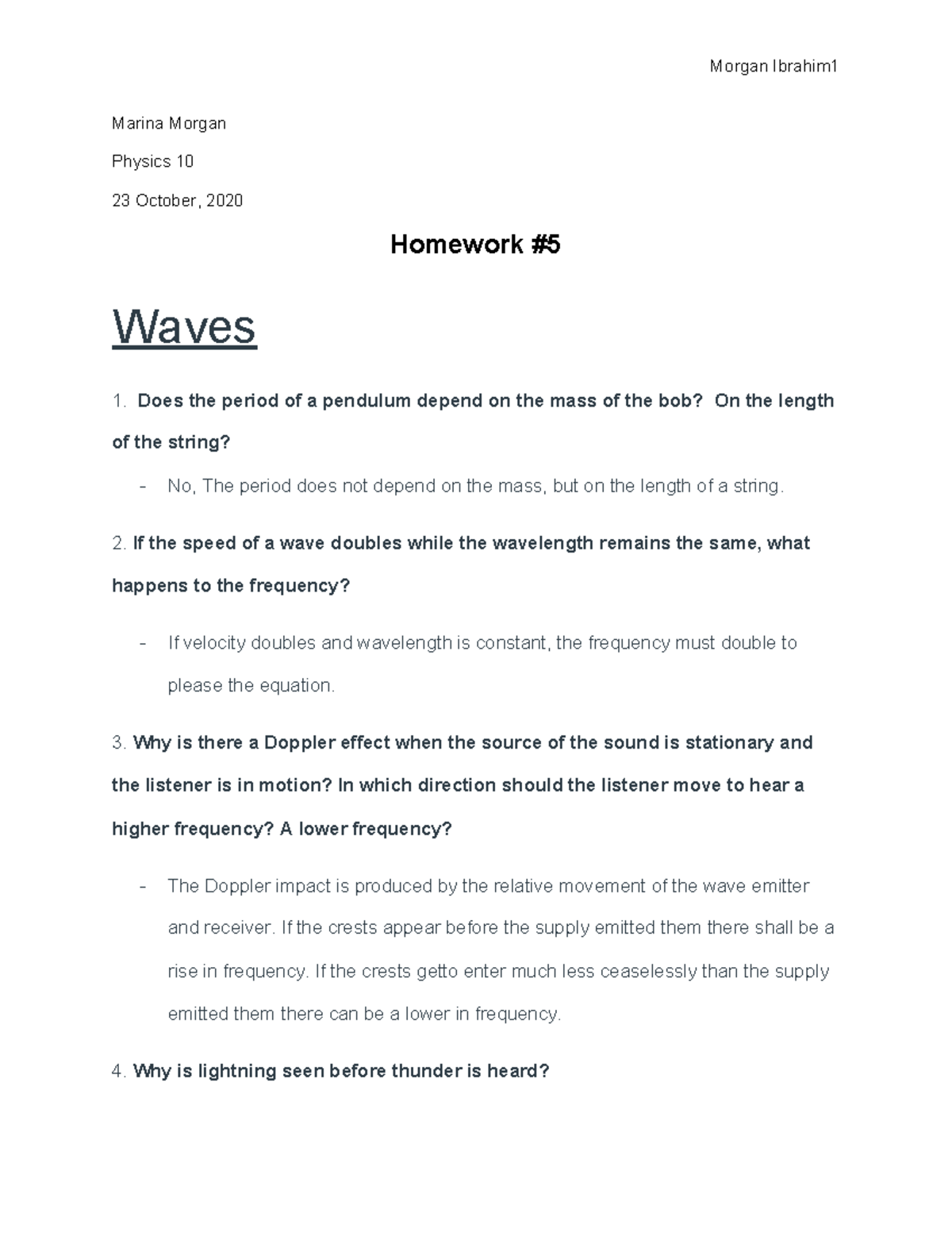 HW 5 - Homework assignment - Morgan Ibrahim Marina Morgan Physics 10 23 ...