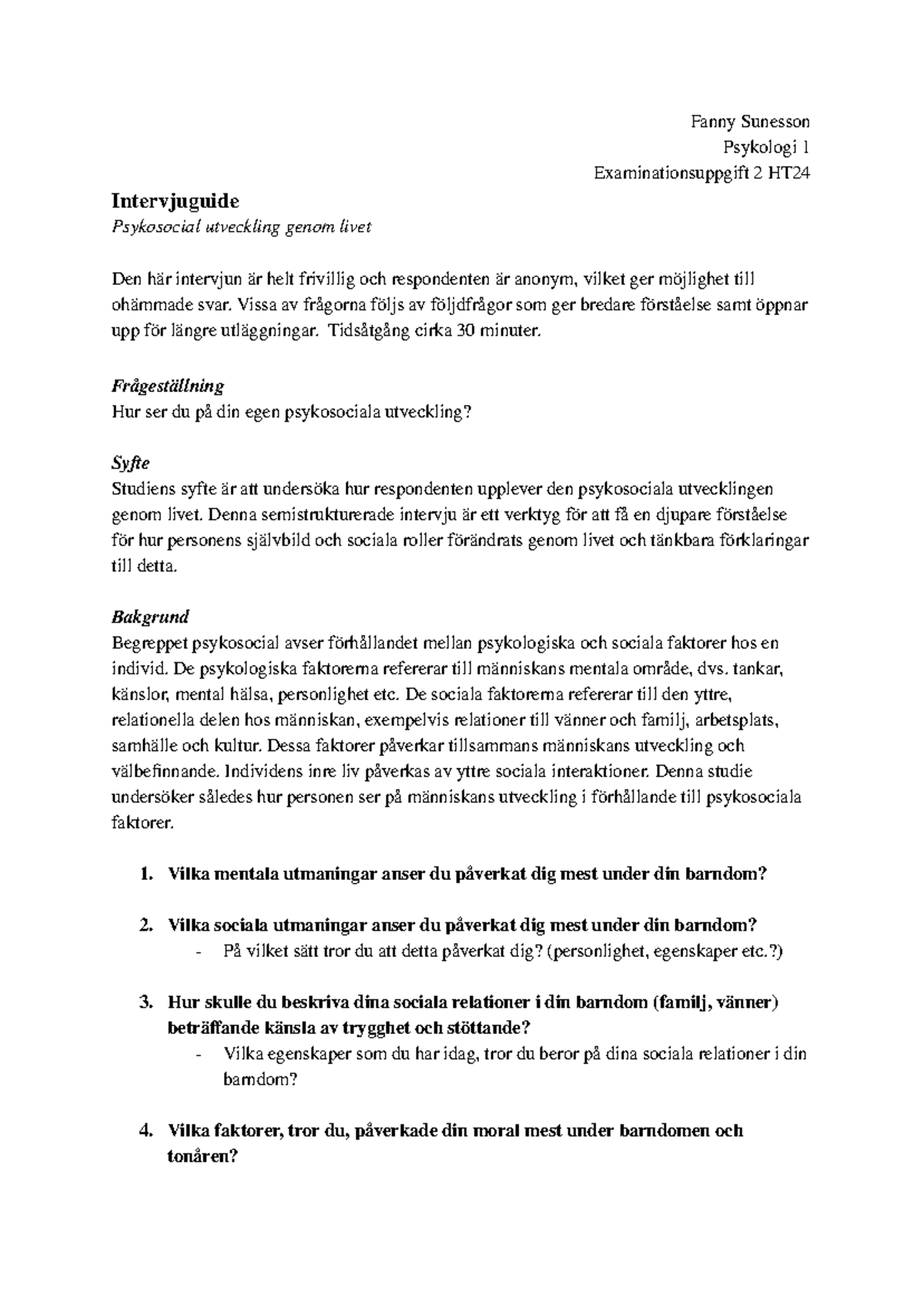 Intervjuguide - examinationsuppgift 2 - Fanny Sunesson Psykologi 1 ...