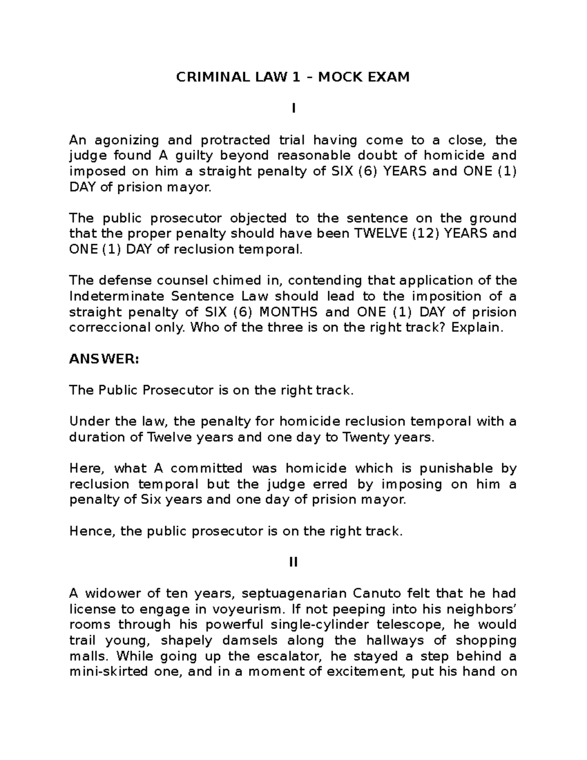 Criminal law (MOCK EXAM ) - CRIMINAL LAW 1 – MOCK EXAM I An agonizing ...