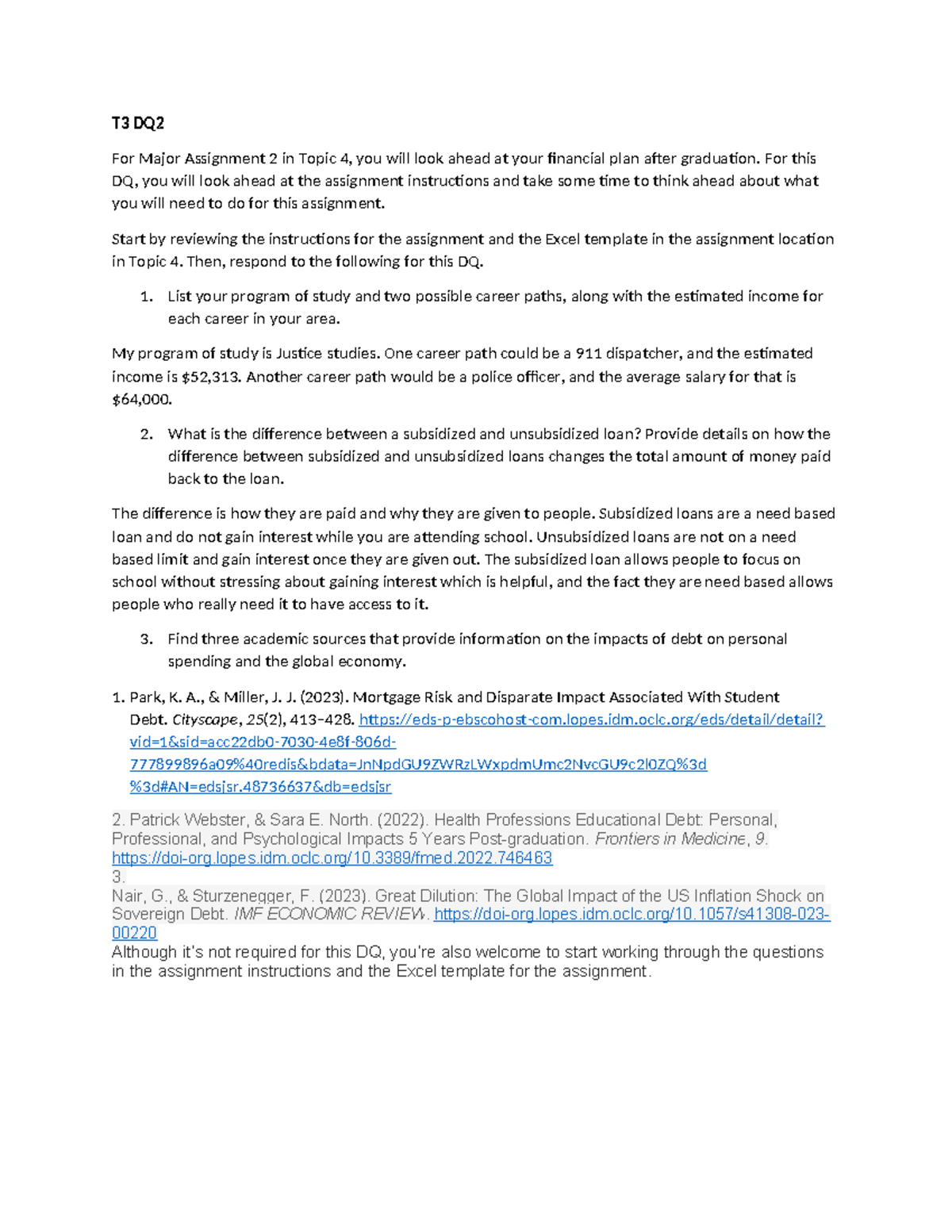 Topic 3,2 - practice dqs - T3 DQ For Major Assignment 2 in Topic 4, you ...