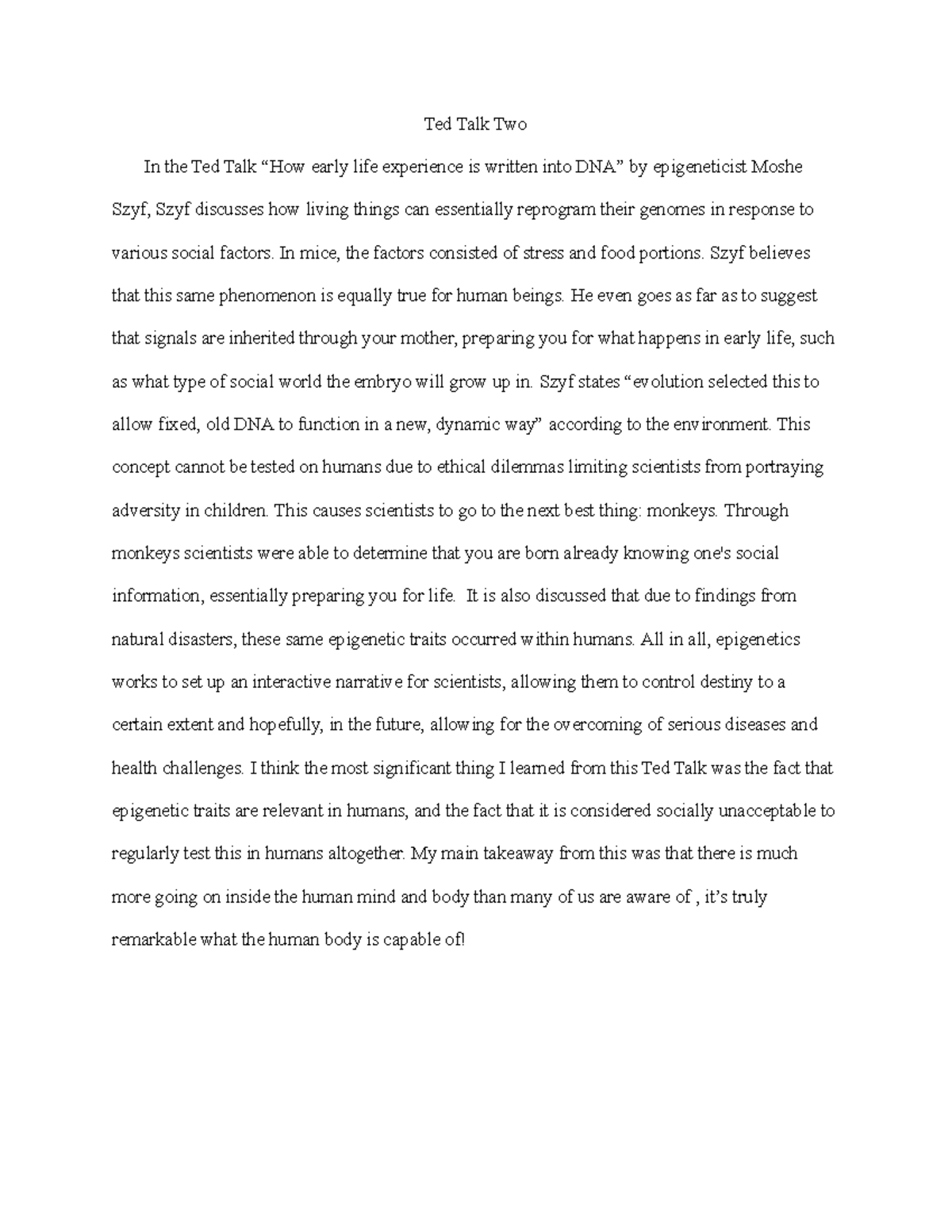 Ted Talk Two - Genetics - Ted Talk Two In the Ted Talk “How early life ...