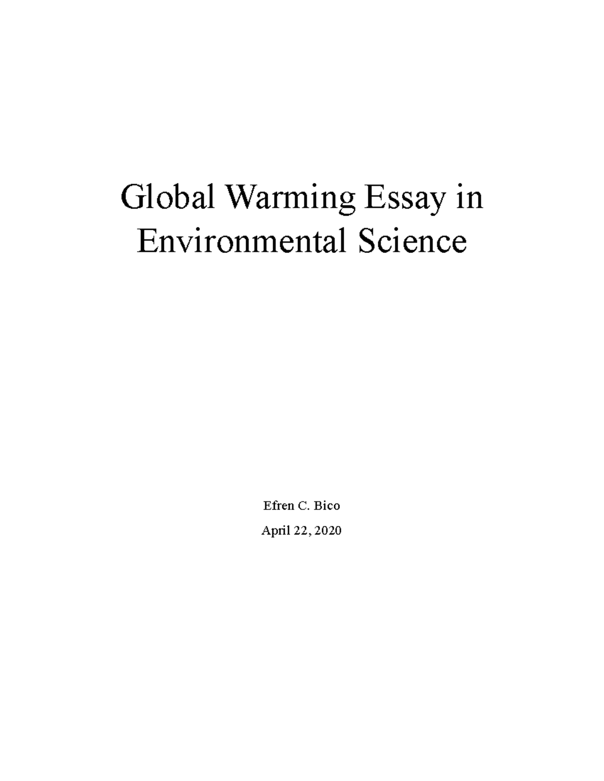 Global warming and how it affects our community - Global Warming Essay ...