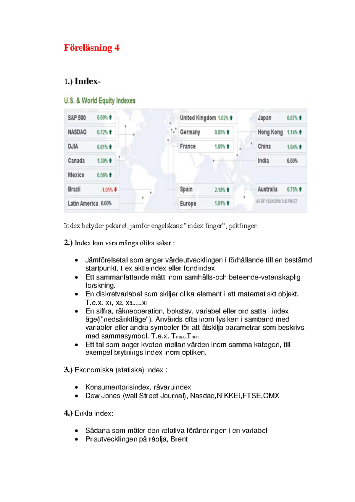 Föreläsning 4 - F4-datorbaserad - Föreläsning 4 1.) Index- Index ...