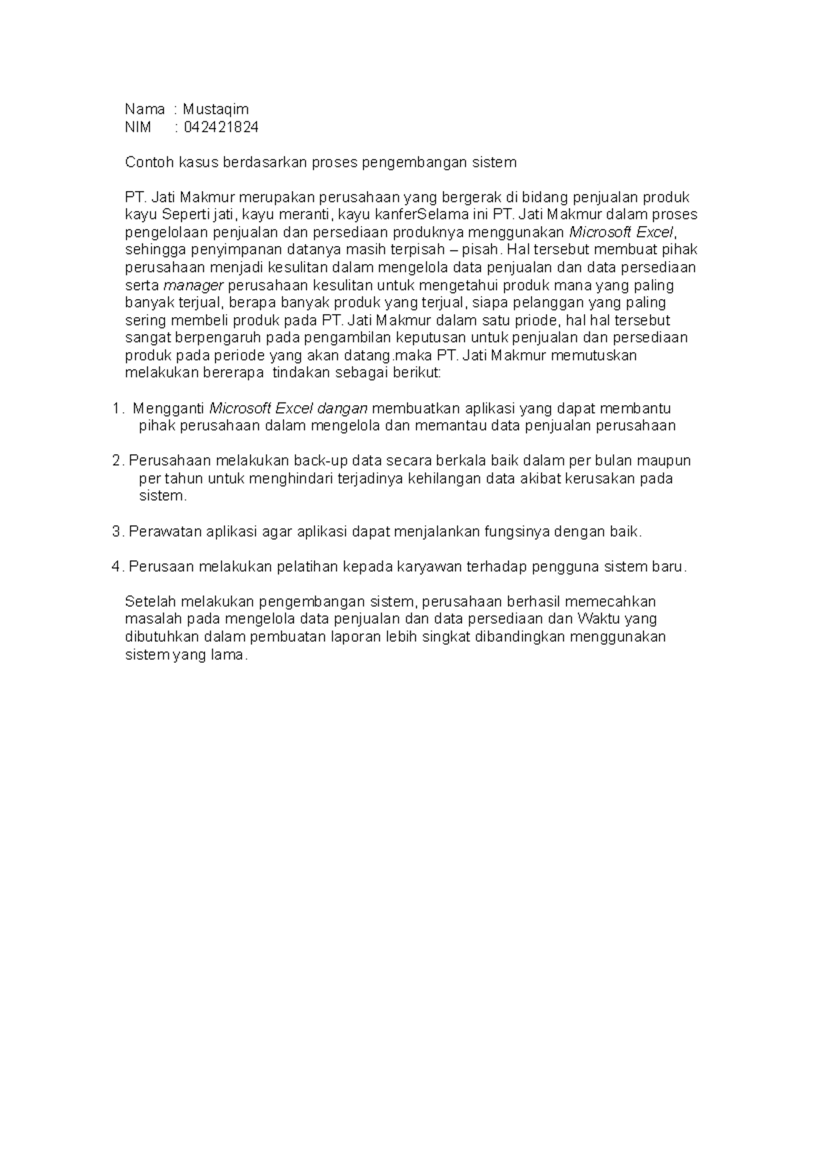 Diskusi 1 analisis - Nama : Mustaqim NIM : 042421824 Contoh kasus ...