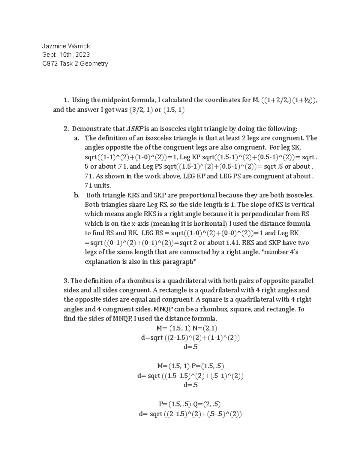 C972 Task 2 - Task 2 - Jazmine Warrick Sept. 15th, 2023 C972 Task 2:Geometry Using the midpoint ...