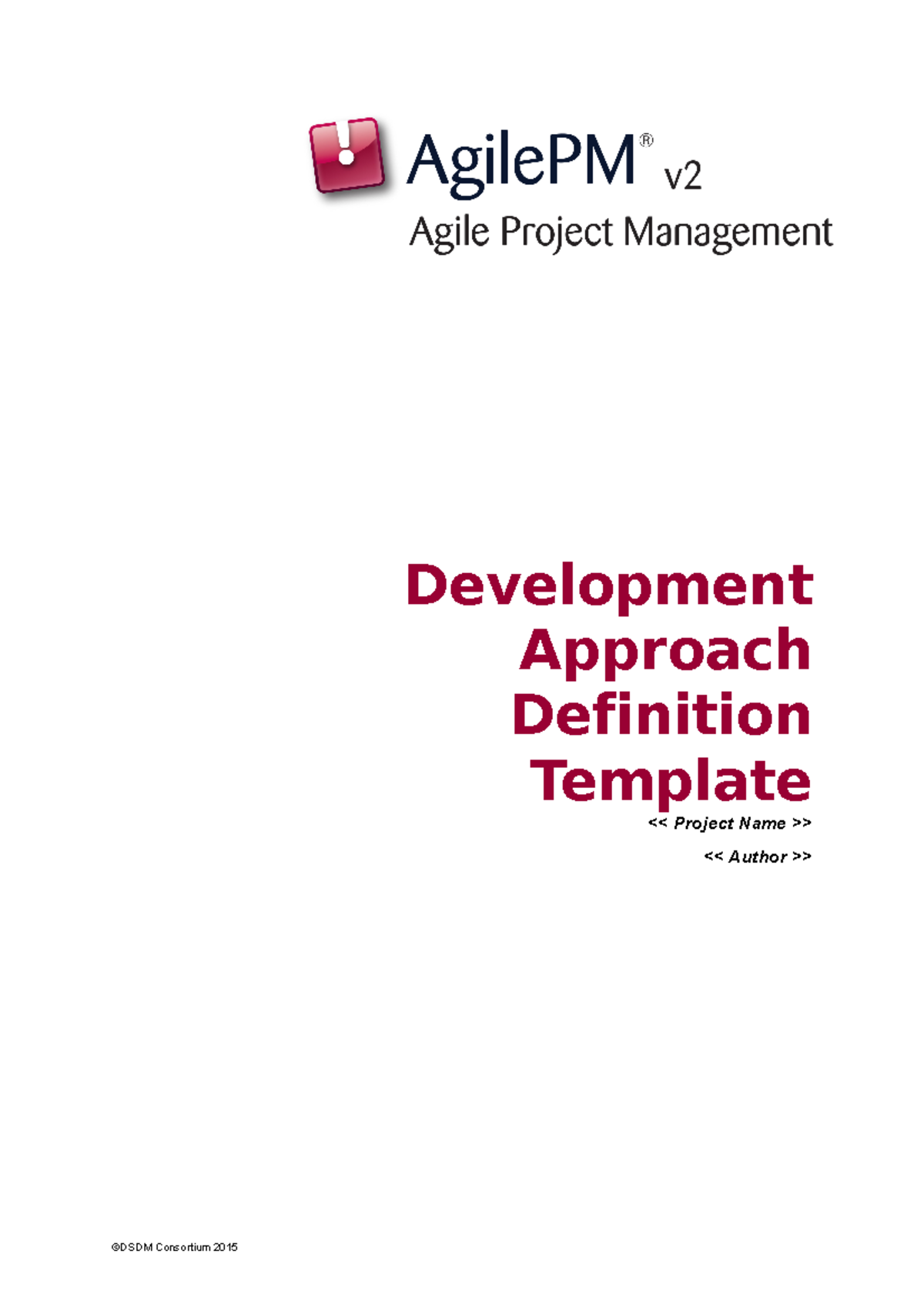 05 Development Approach Definition - ©DSDM Consortium 2015 Development ...